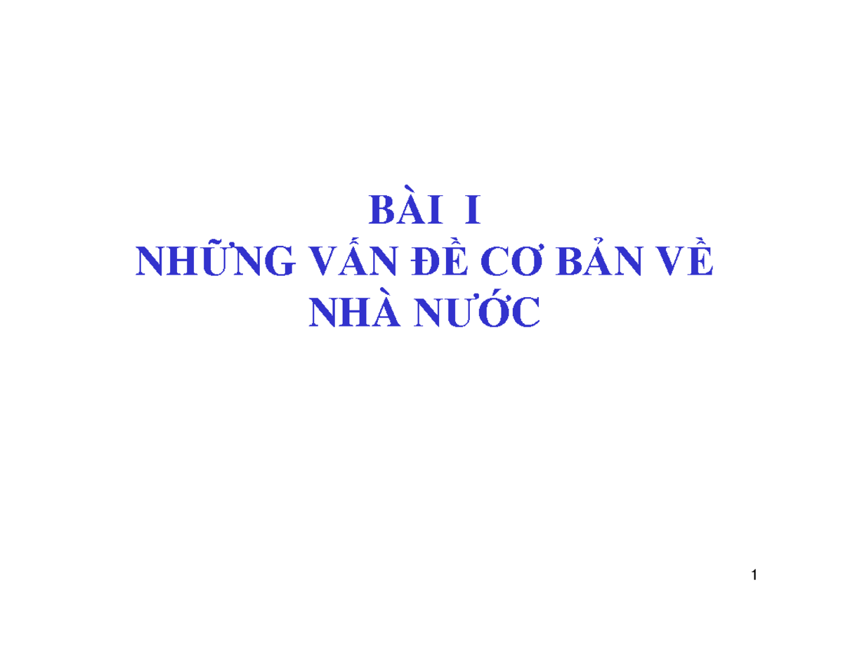 CEAC PLDC Bài 1 - Không - BÀI I NH NG V N N V NHÀ C BÀI G M CÁC N I DUNG C B N - Studocu