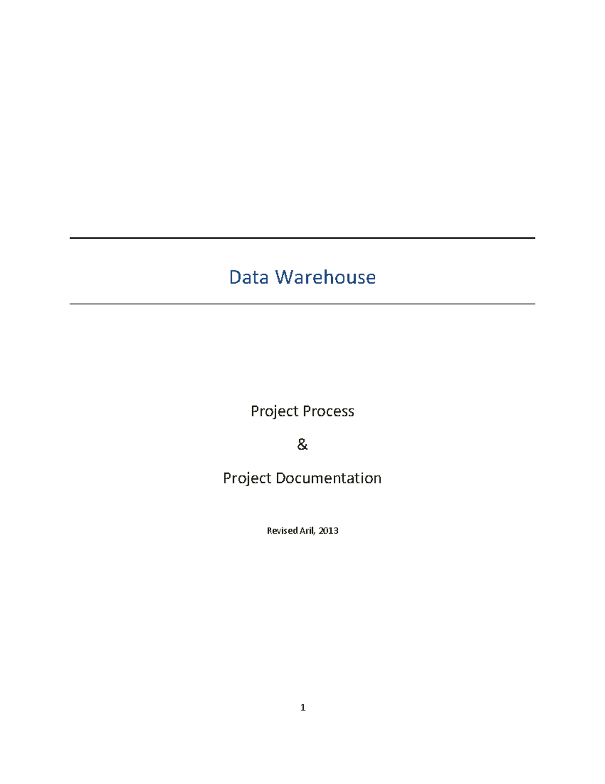 Data Warehousing Project Documentation Template (Revised 2013) - Studocu