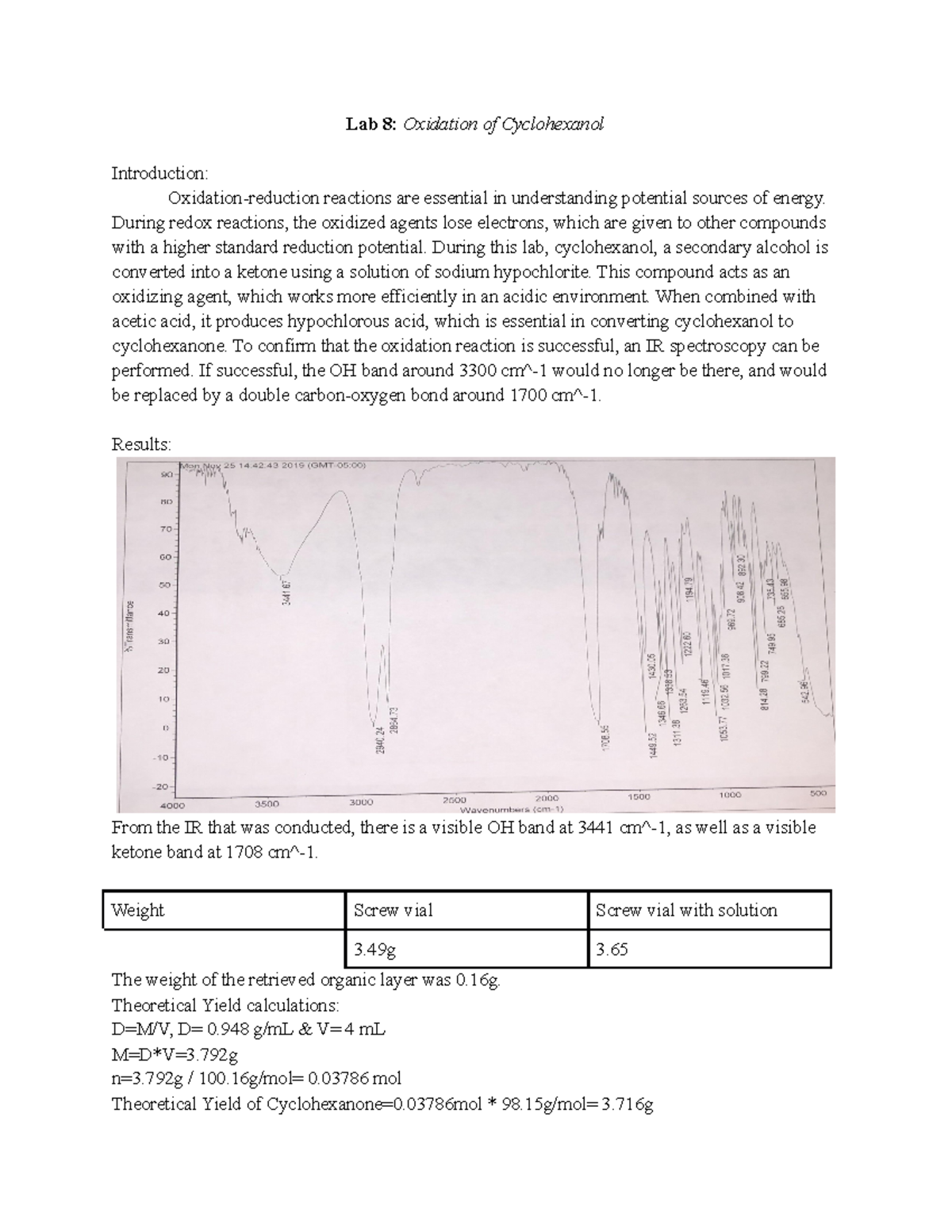 Orgo lab 8 - Lab report - Lab 8: Oxidation of Cyclohexanol Introduction: Oxidation-reduction ...