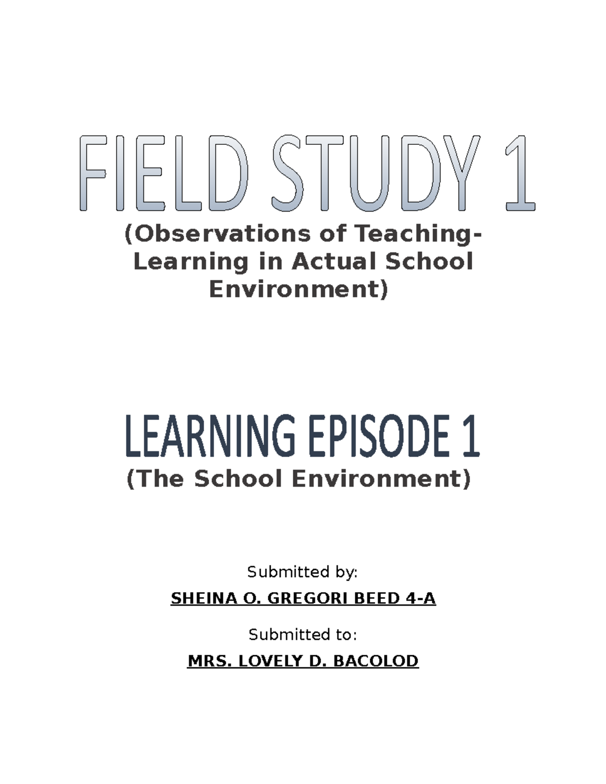 FS1 EP1: Observations on Teaching-Learning in School Environment - Studocu