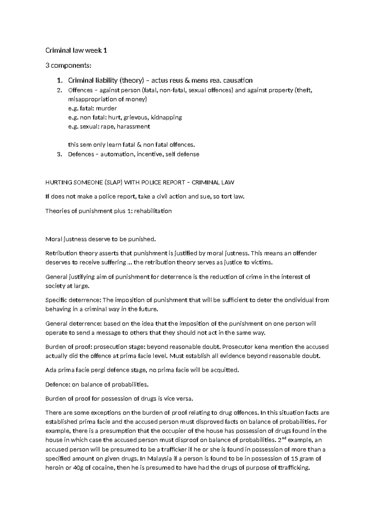 Criminal law - notes - Criminal law week 1 3 components: 1. Criminal ...