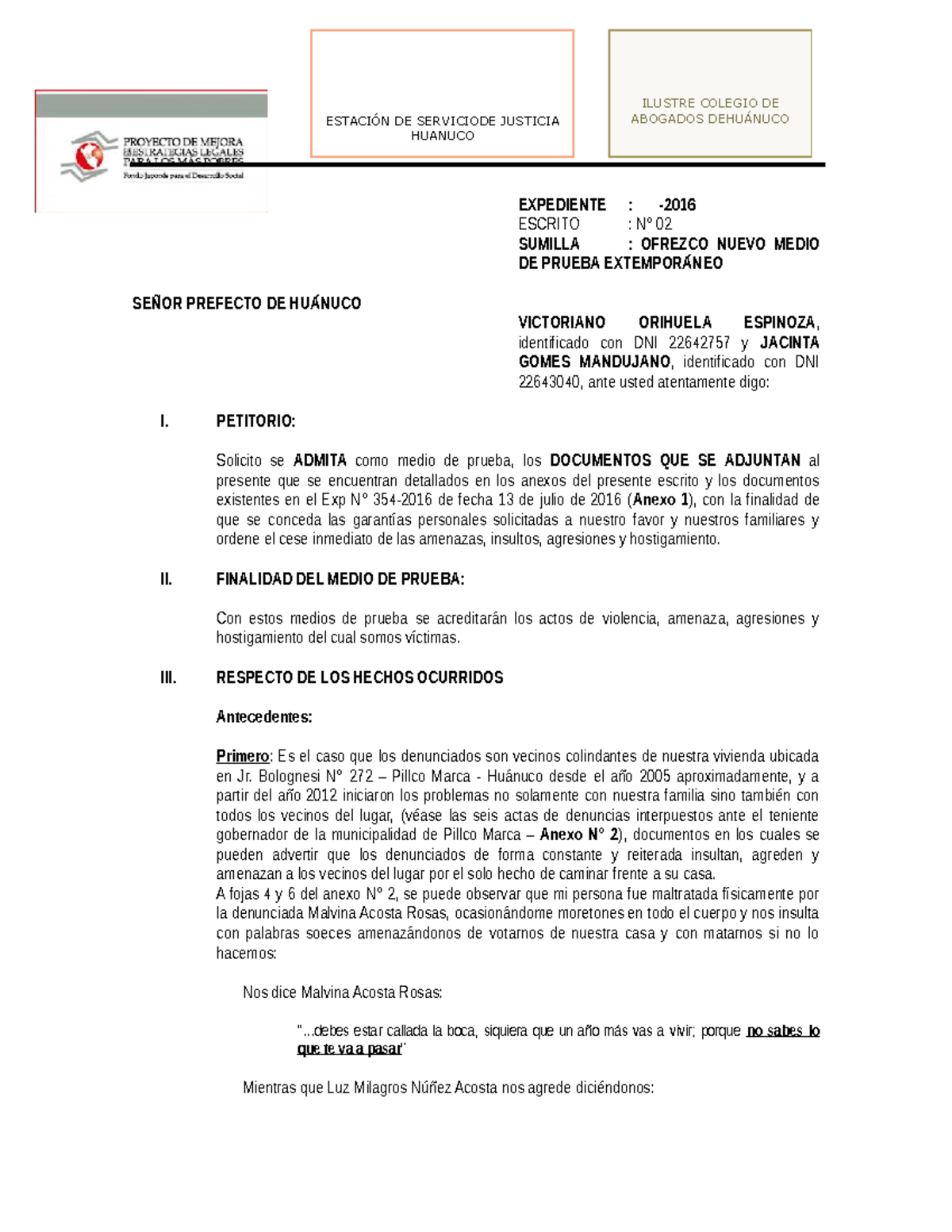 ESCRITO 02: OFREZCO NUEVO MEDIO DE PRUEBA EXTEMPORÁNEO - HUÁNUCO - Studocu