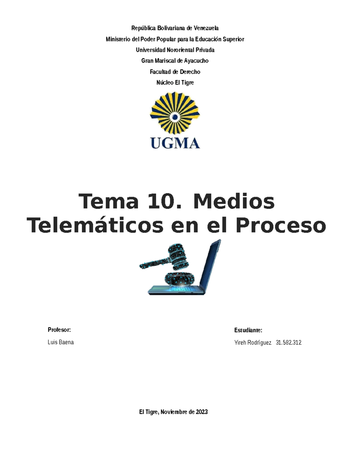 Tema 10: Medios Telemáticos en el Proceso Judicial y su Impacto - Studocu