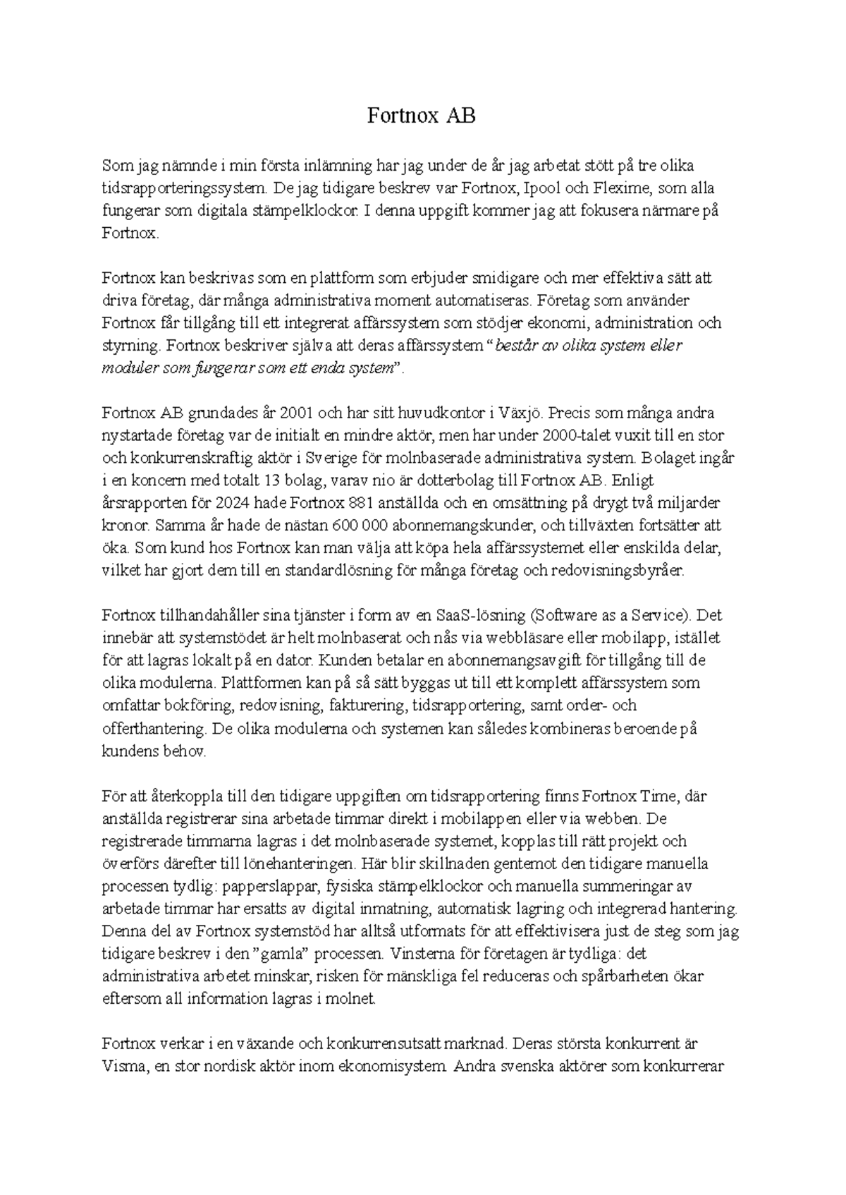 Fortnox AB - Tidsrapporteringssystem och Affärslösningar - Studocu