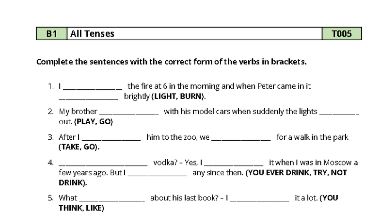 B1 All Tenses T005 Complete the Sentences with Correct Verb Forms - Studocu