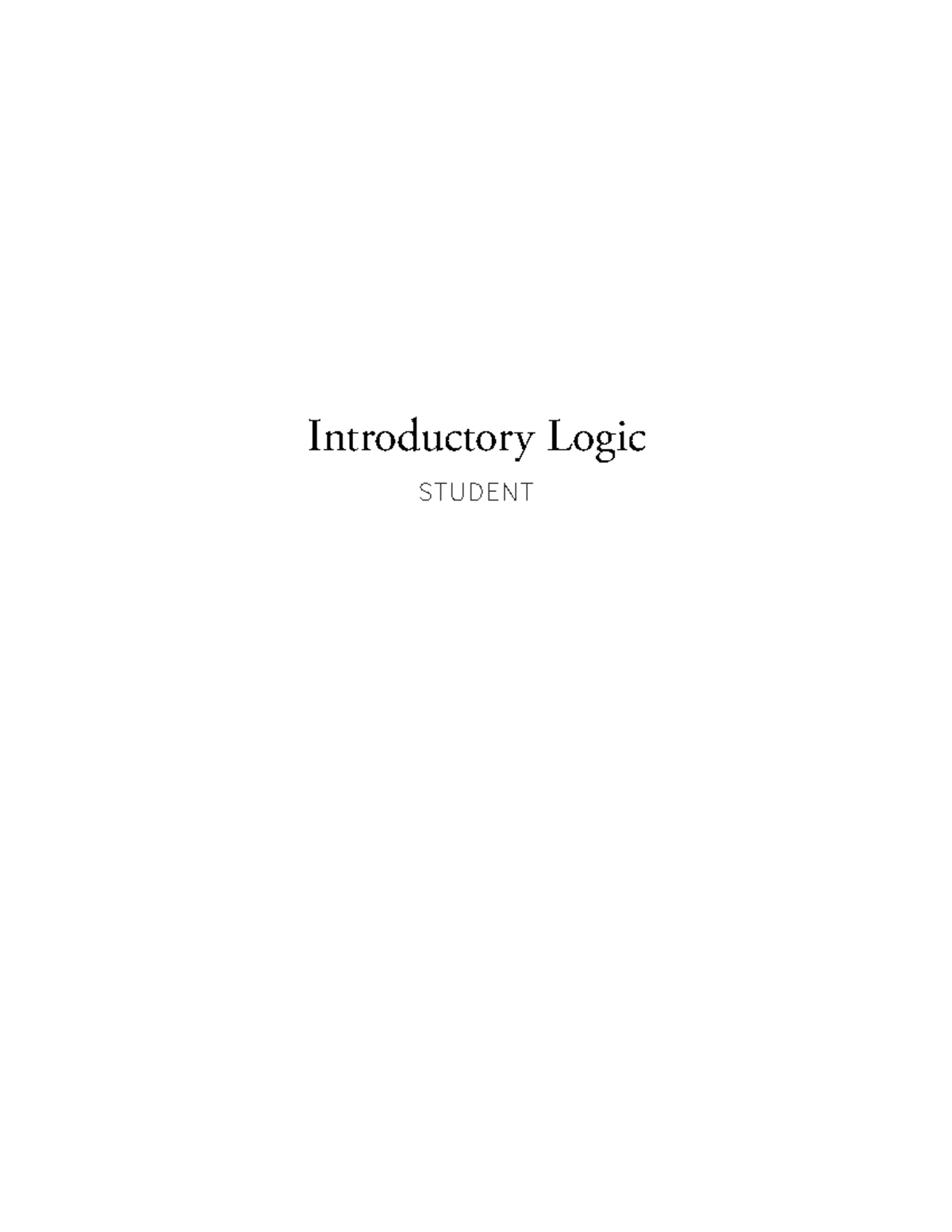 Introductory Logic: The Fundamentals of Thinking Well (ST) - Studocu
