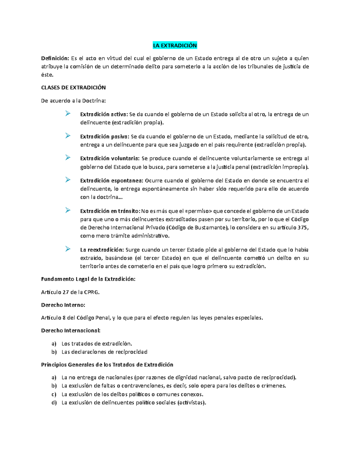 Examen final DIP - LA EXTRADICIÓN Definición: Es el acto en virtud del ...