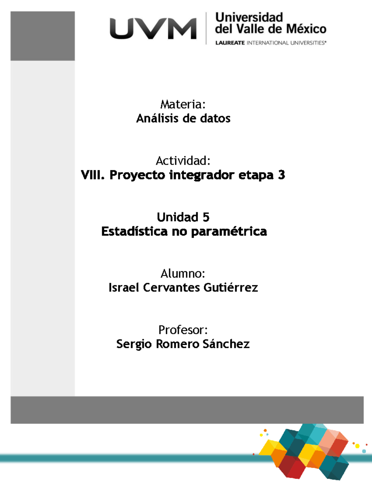 Proyecto Integrador: Análisis de Datos y Estadística (A8 ICG) - Studocu