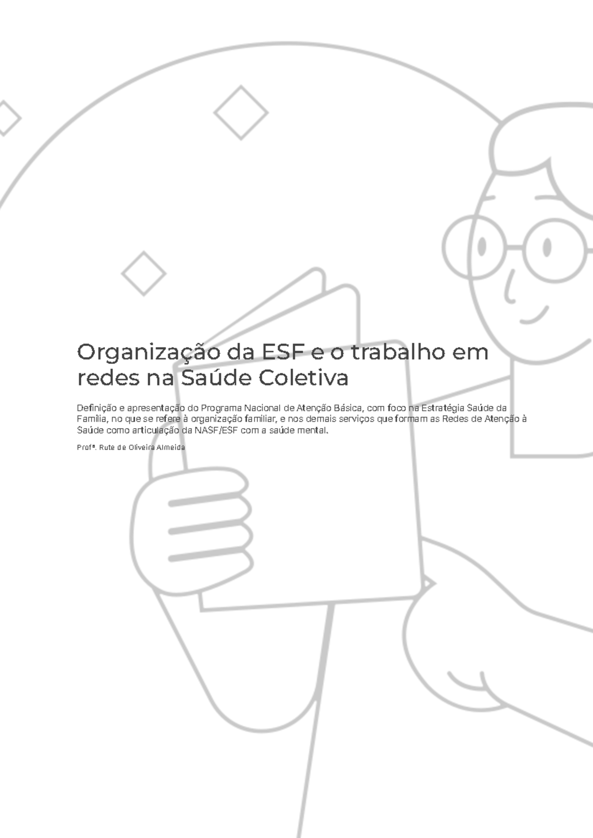 Organização da ESF e Redes de Saúde Coletiva: Uma Abordagem Integrada ...