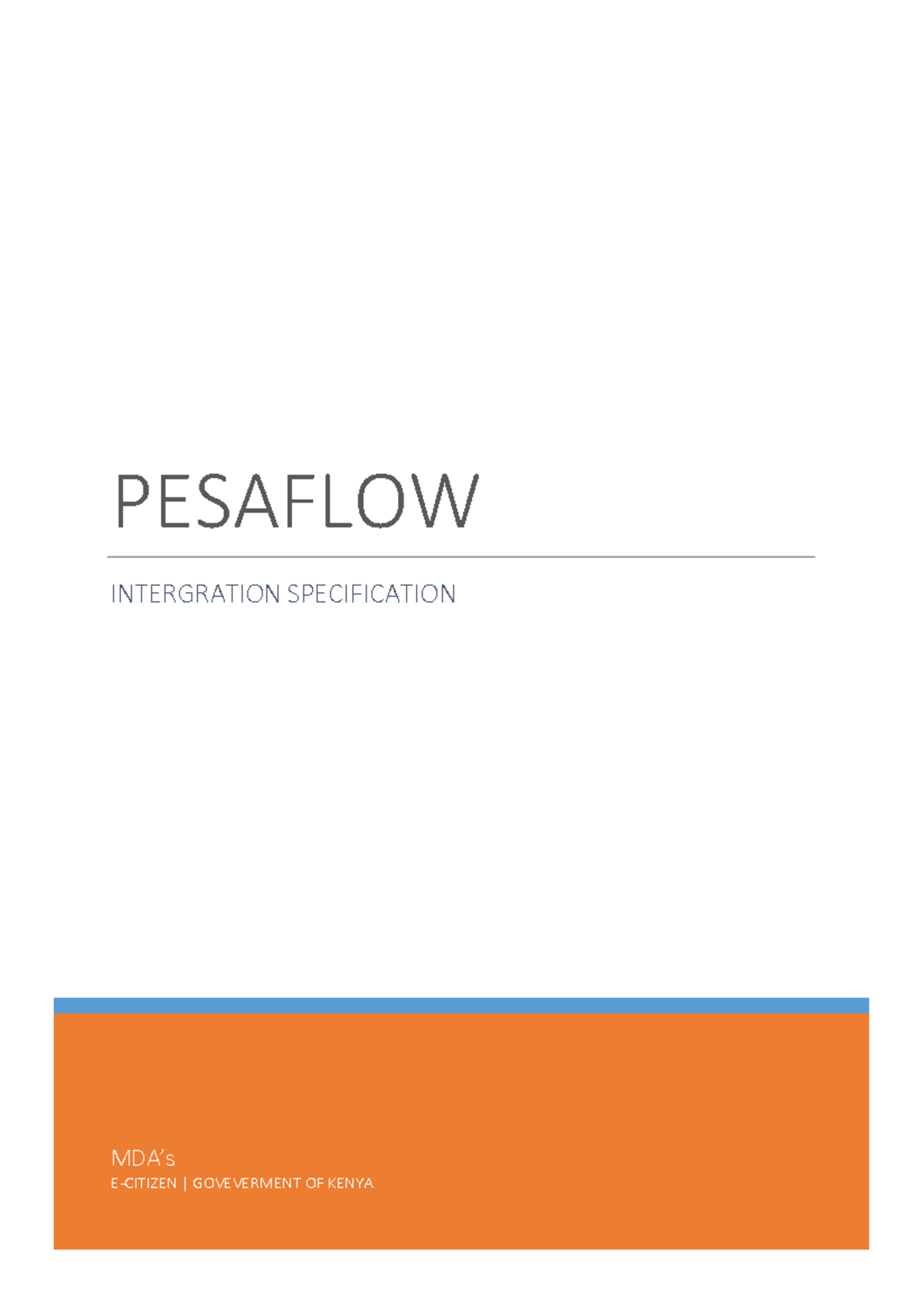 Pesaflow - alpha documentation - PESAFLOW INTERGRATION SPECIFICATION MDA’s E-CITIZEN ...