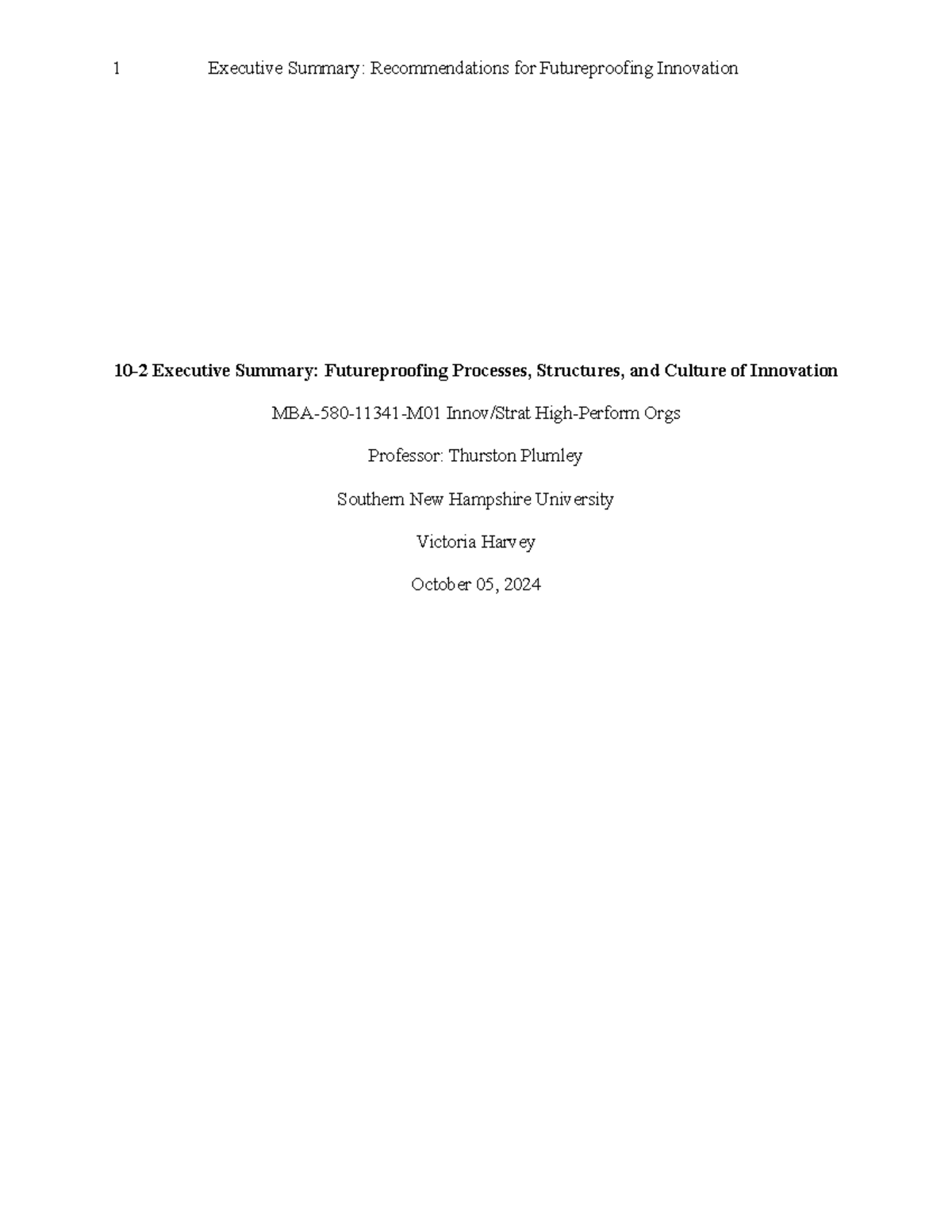 10-2 Executive Summary Futureproofing Processes, Structures, and Culture of Innovation - This ...