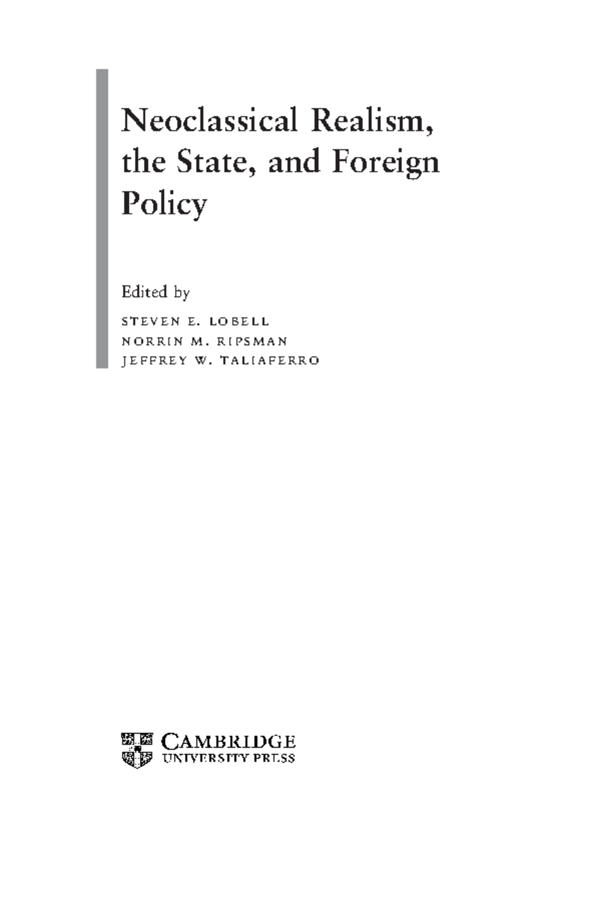 Neoclassical Realism and Foreign Policy: Insights by Taliaferro et al ...