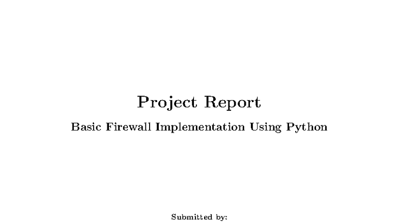 CS3052 Project Report: Basic Firewall Implementation in Python - Studocu