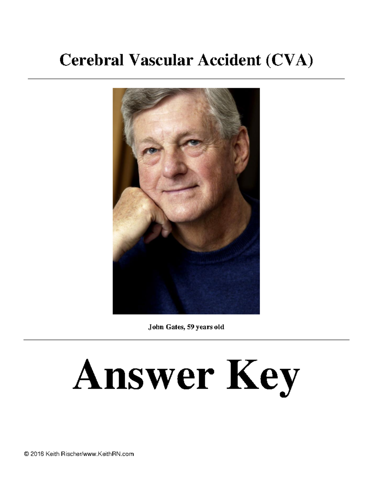 Keith RN Answer KEY-CVA Unfolding Reasoning Study Guide - Studocu