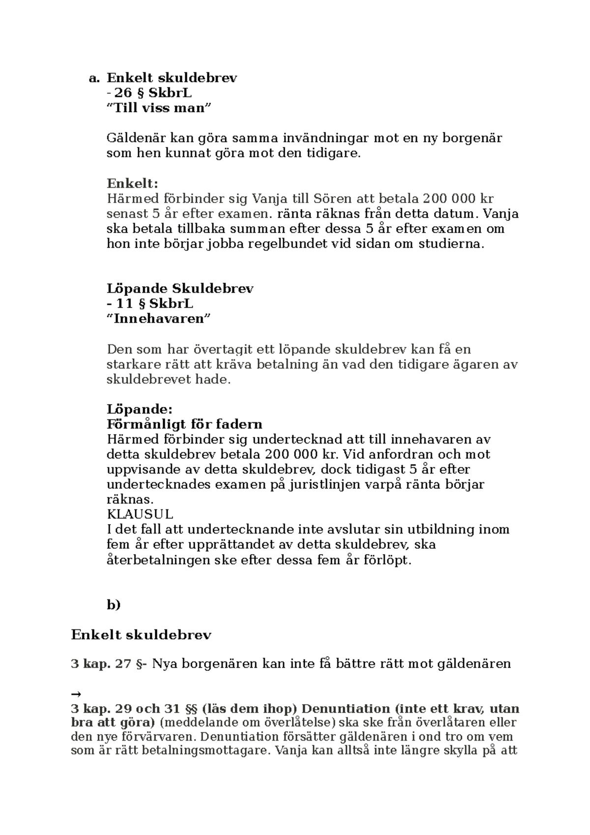 Seminarium 1, fordringsrätt - a. Enkelt skuldebrev - 26 § SkbrL “Till ...