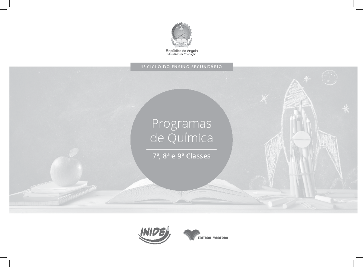 Programas de Química para 7ª, 8ª e 9ª Classes - 1º Ciclo do Ensino Sec ...