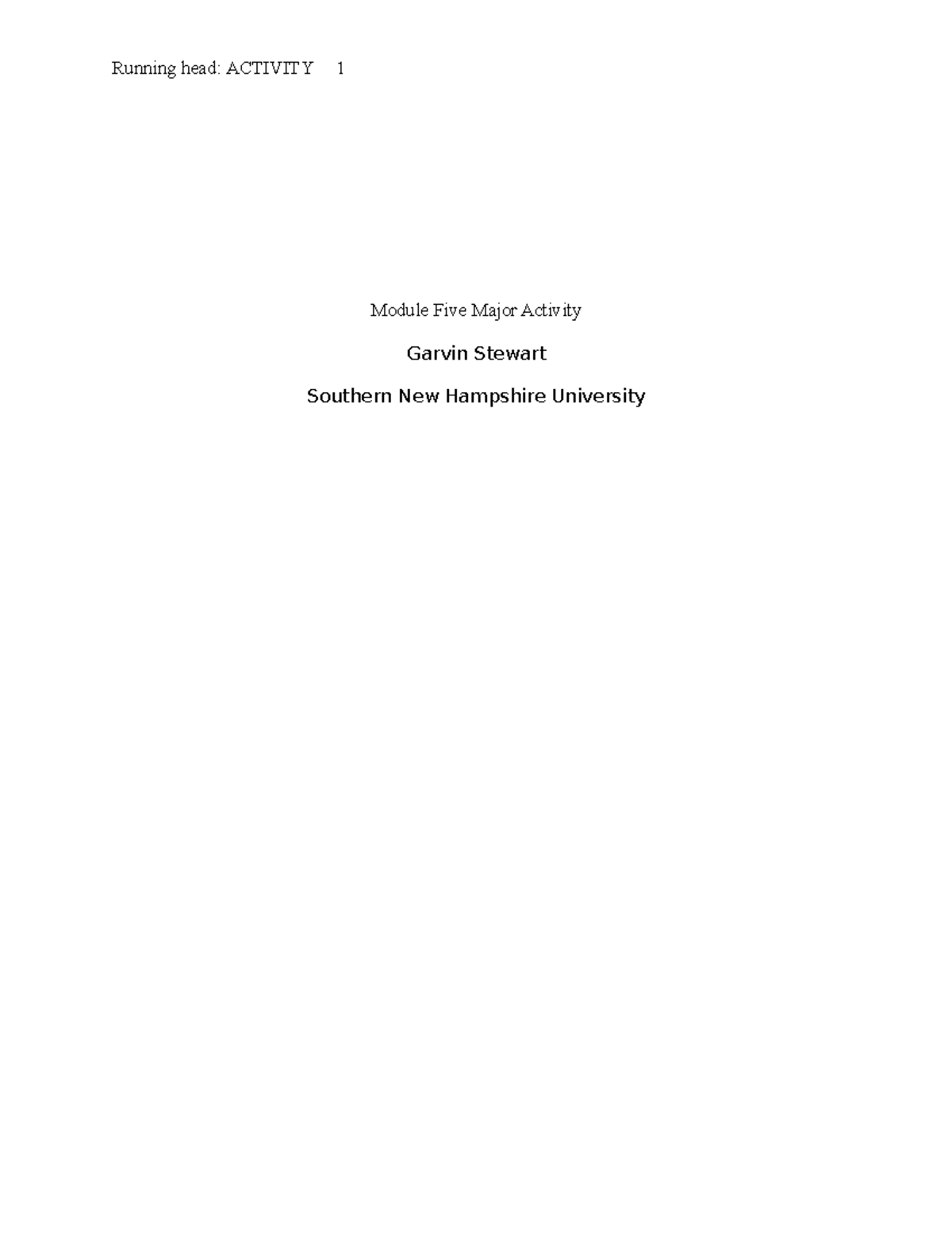 Module Five Major Activity - Running head: ACTIVITY 1 Module Five Major ...