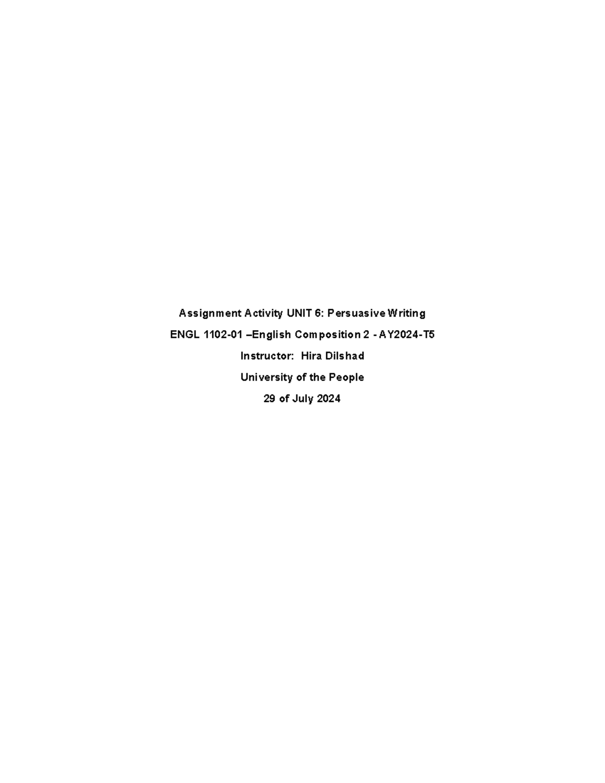 ENGL 1102-01 - Unit 6 - Persuasive Writing Assignment Overview - Studocu