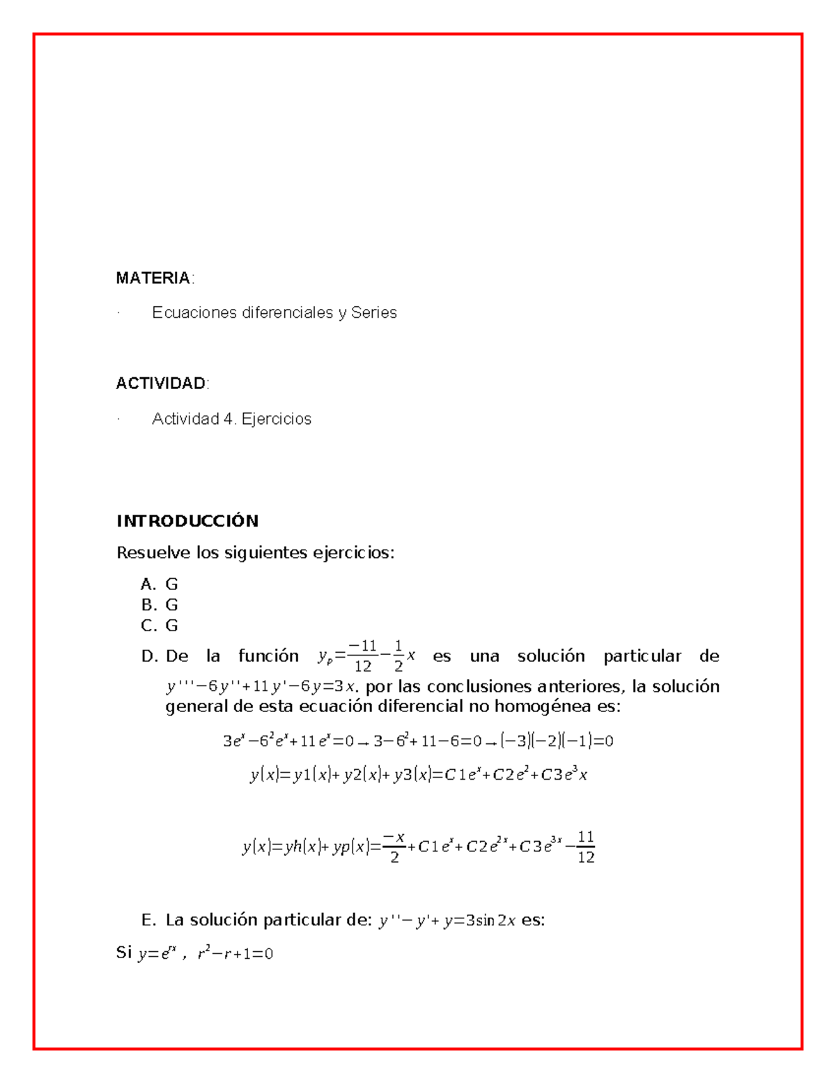A4 Ecuaciones Diferenciales UVM - MATERIA: · Ecuaciones diferenciales y Series ACTIVIDAD ...