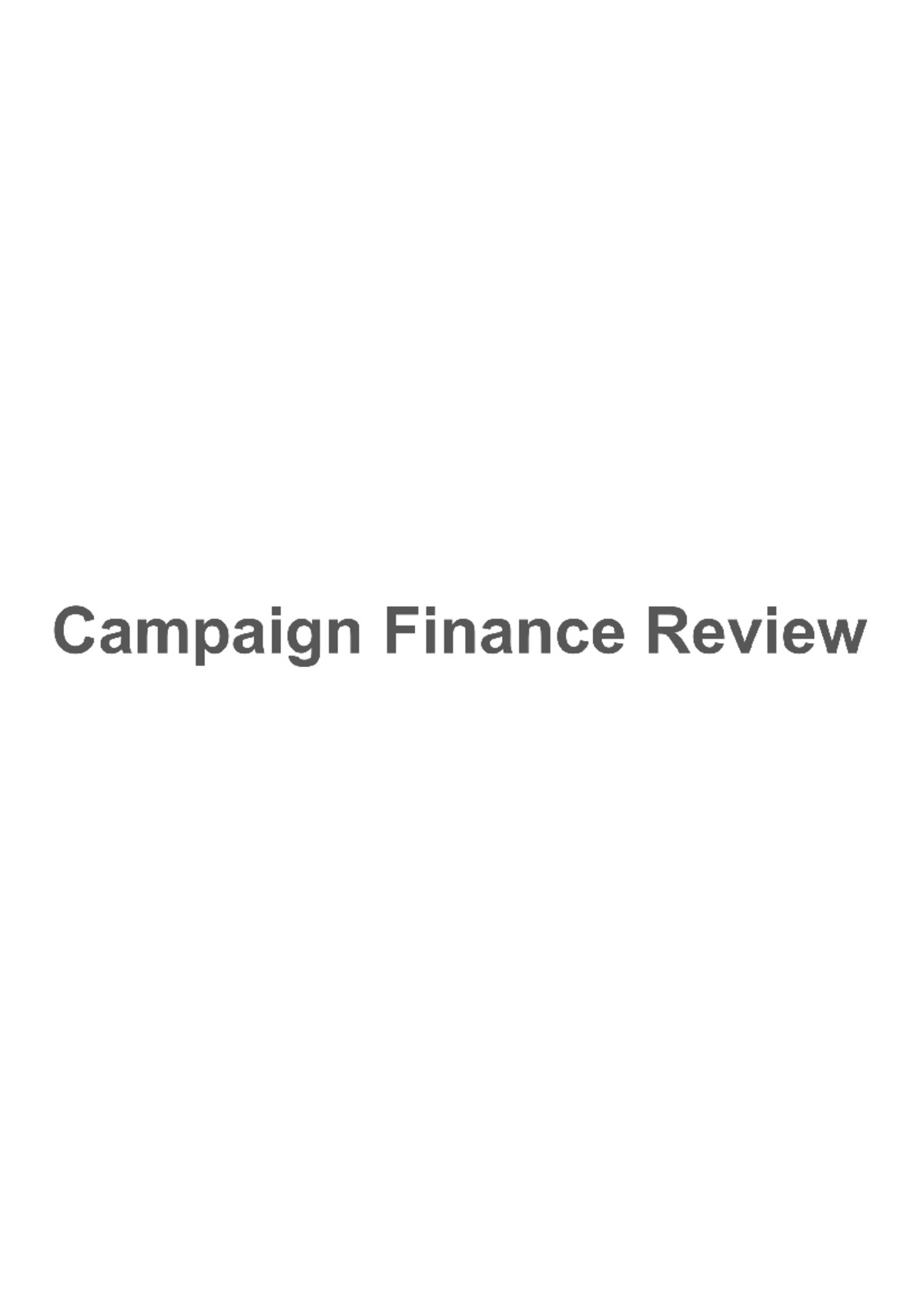 Campaign Finance Review: The Role of Money in Elections and Reforms ...