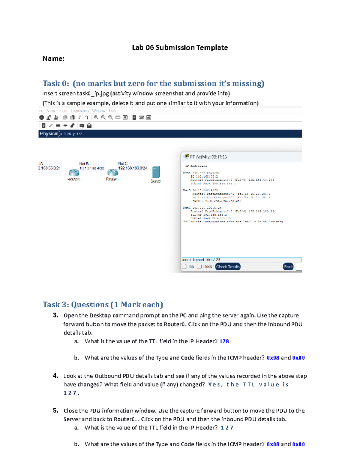 Lab 06 Submission Template - Lab 06 Submission Template Name: Task 0: (no marks but zero for the ...