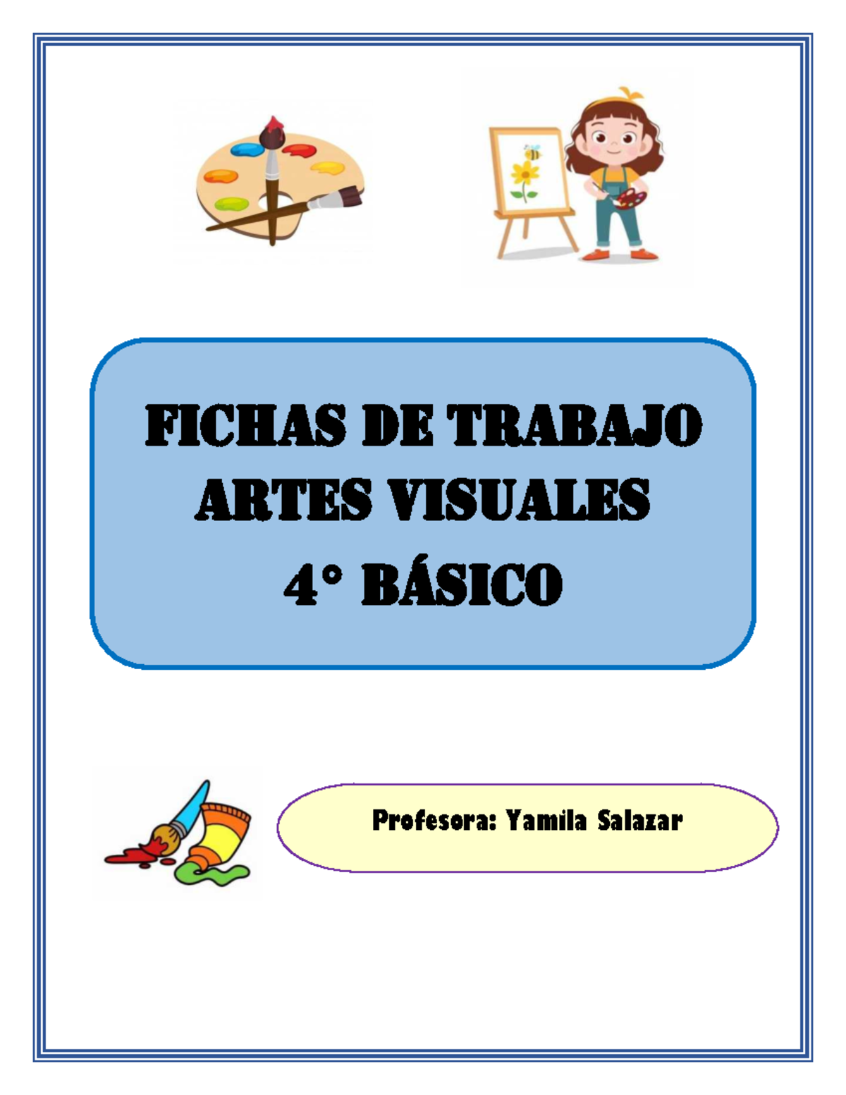 Fichas de Actividades Artísticas para 4° Básico - Artes Visuales - Studocu
