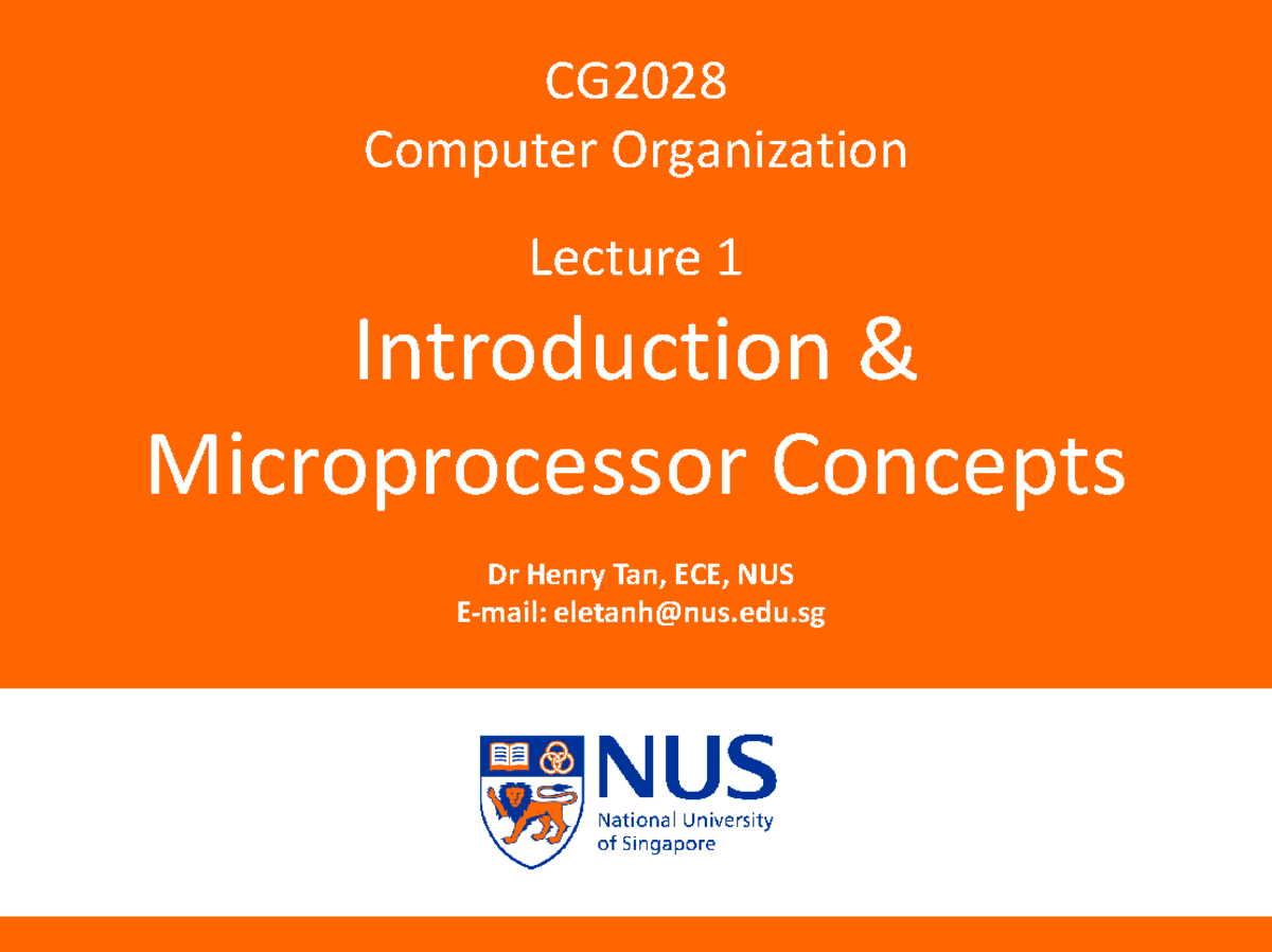 CG2028 Lecture 1: Intro to Microprocessor Concepts by Dr. Henry Tan ...