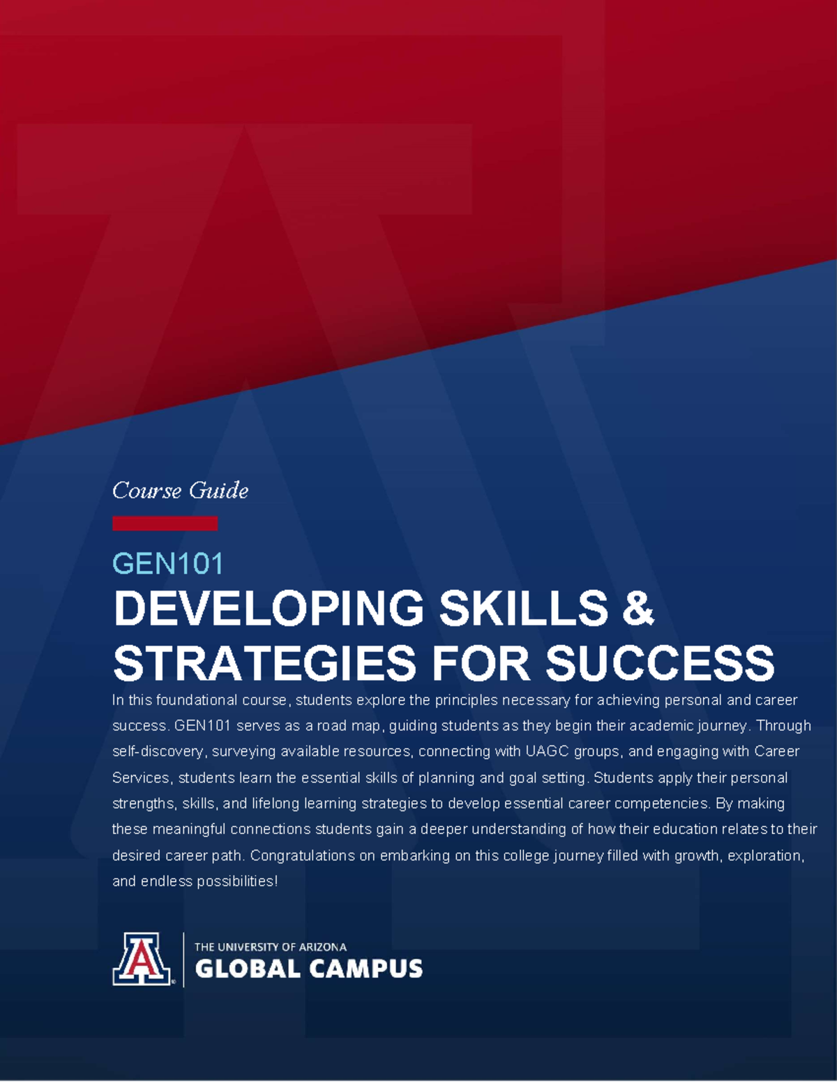 GEN101.UAGC.CG.2023.07 - Course Guide GEN DEVELOPING SKILLS & STRATEGIES FOR SUCCESS In this ...