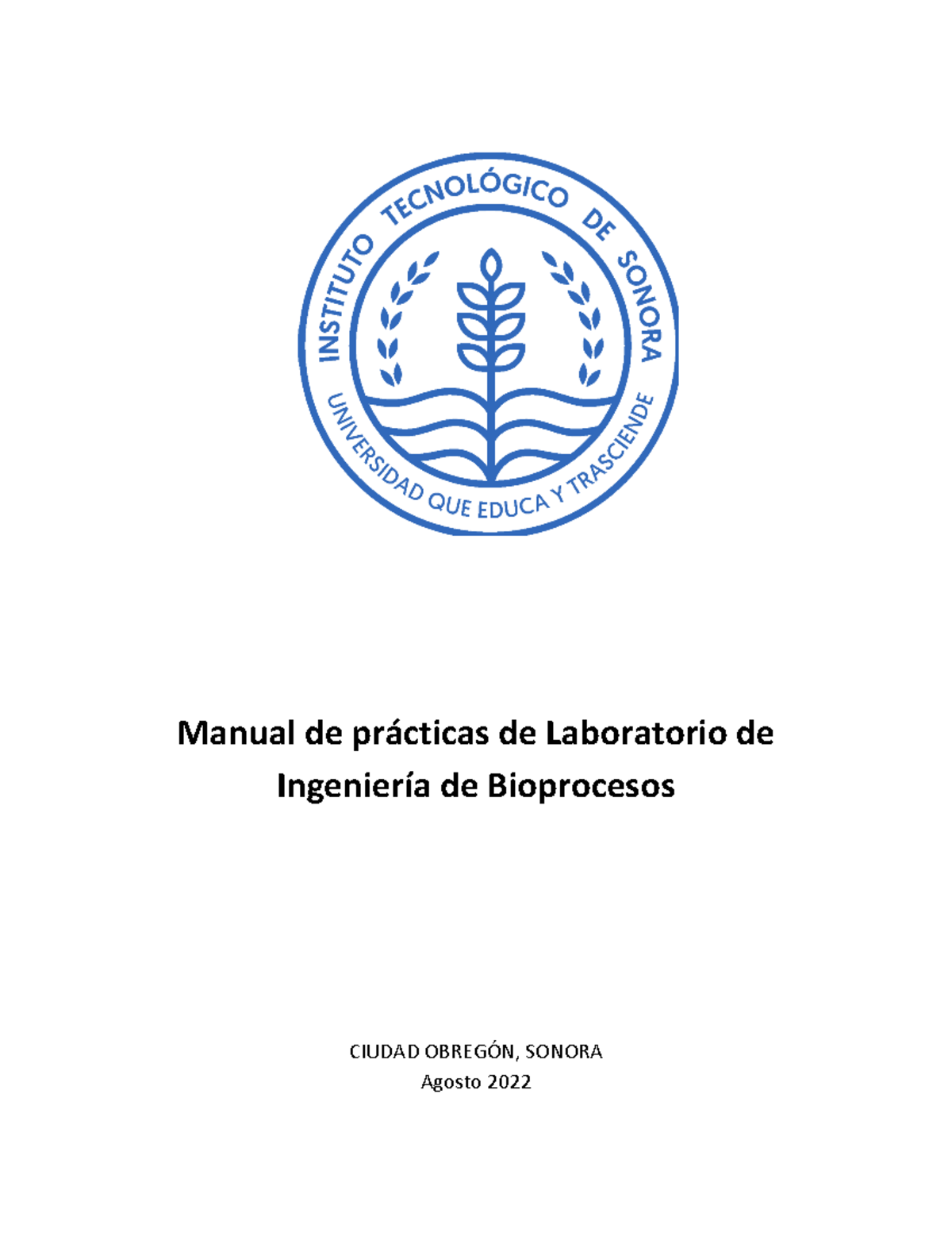 Manual de prácticas de laboratorio de Ingeniería de Bioprocesos (2022) - Manual de pr·cticas de ...