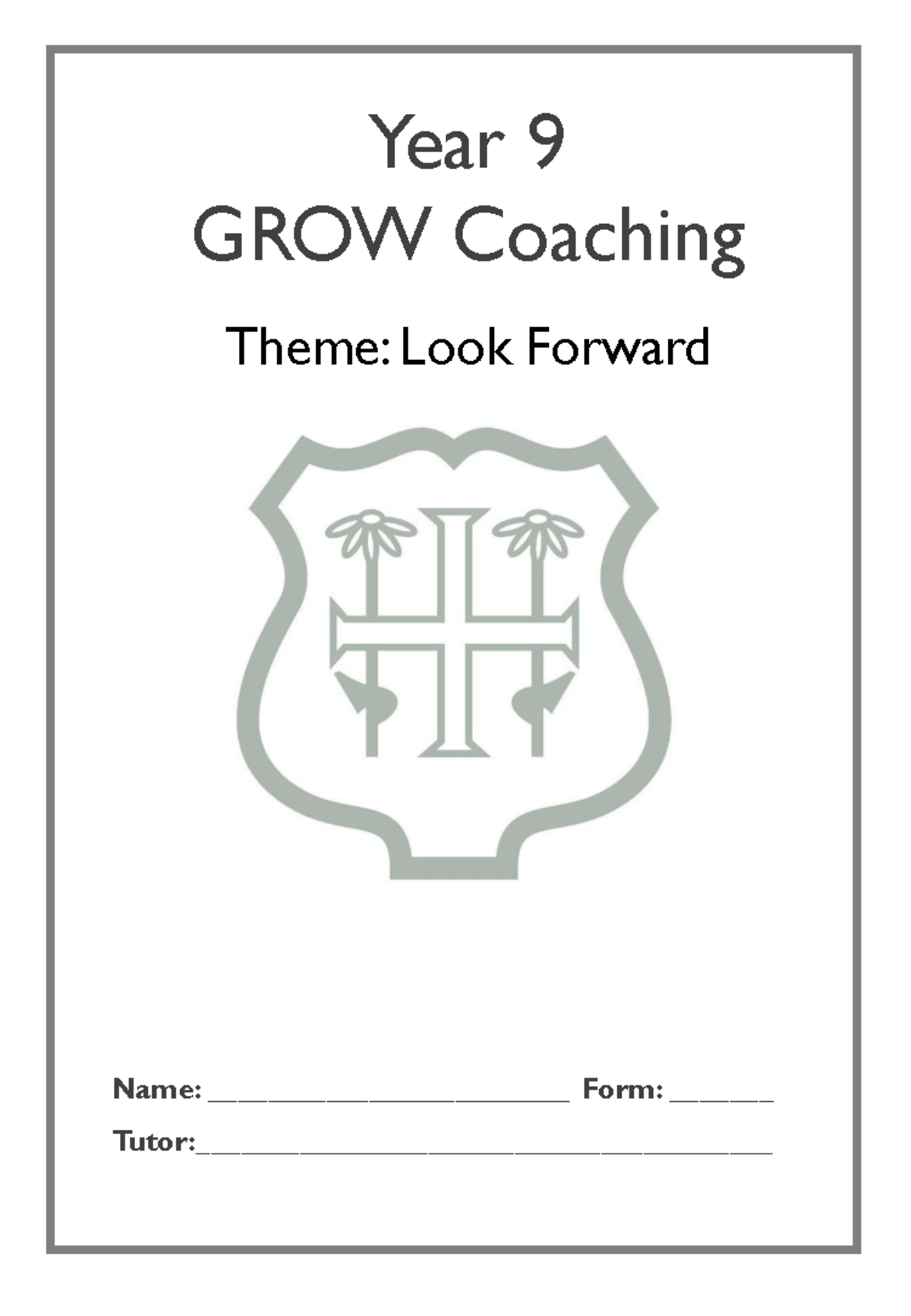 Year 9 GROW Coaching Programme: Look Forward Guide - Studocu