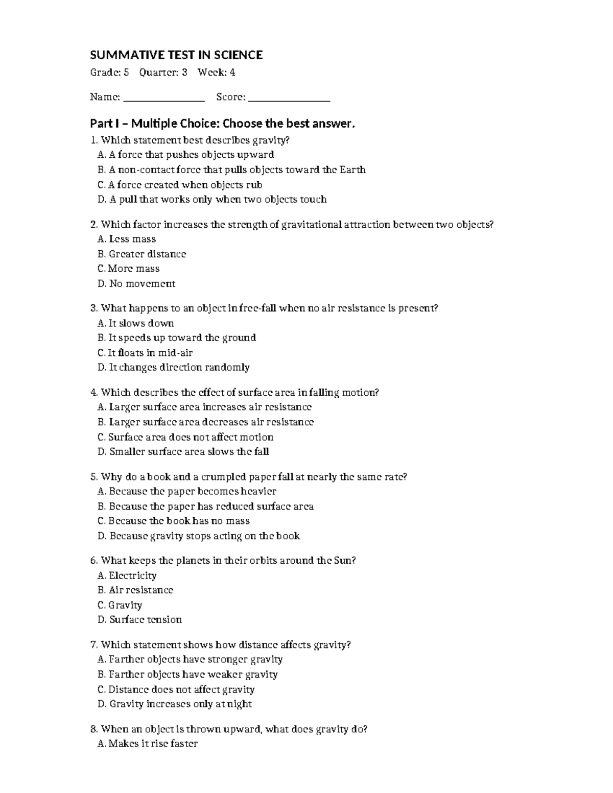 SUMMATIVE TEST IN SCIENCE GRADE 5 Q3 W4: GRAVITY & MOTION - Studocu