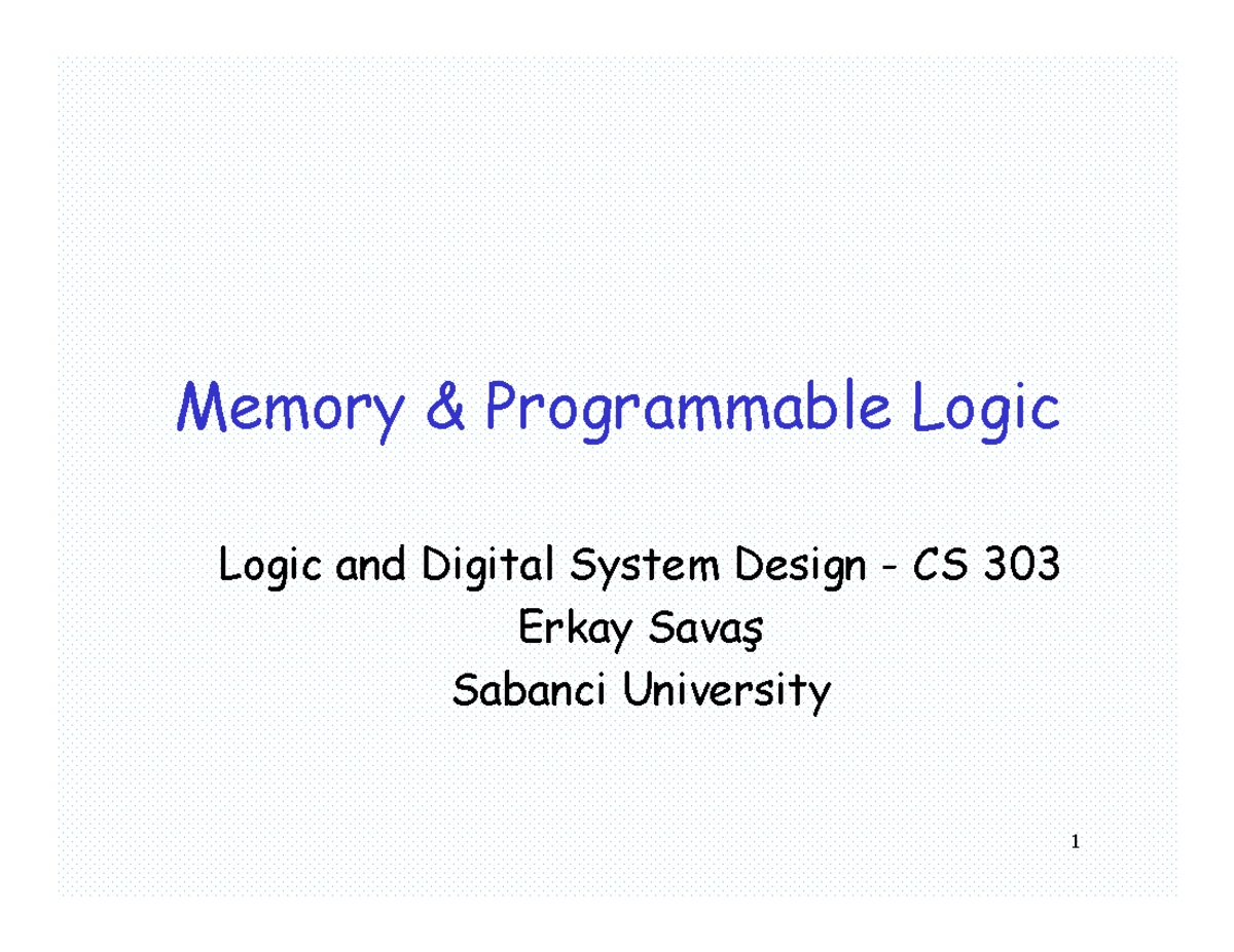 Memory and Programmable Logic Design Notes CS 303 - Studocu