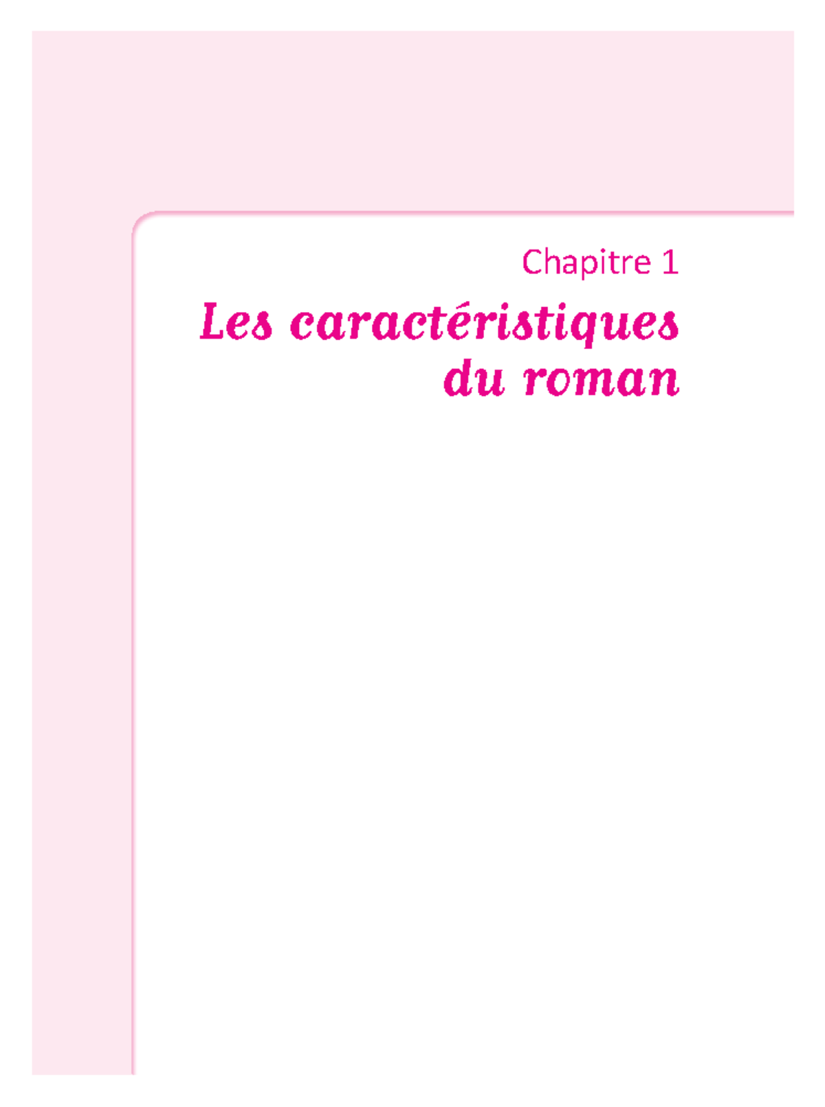 Chapitre 1 : Les caractéristiques du roman (Cours 15) - Studocu