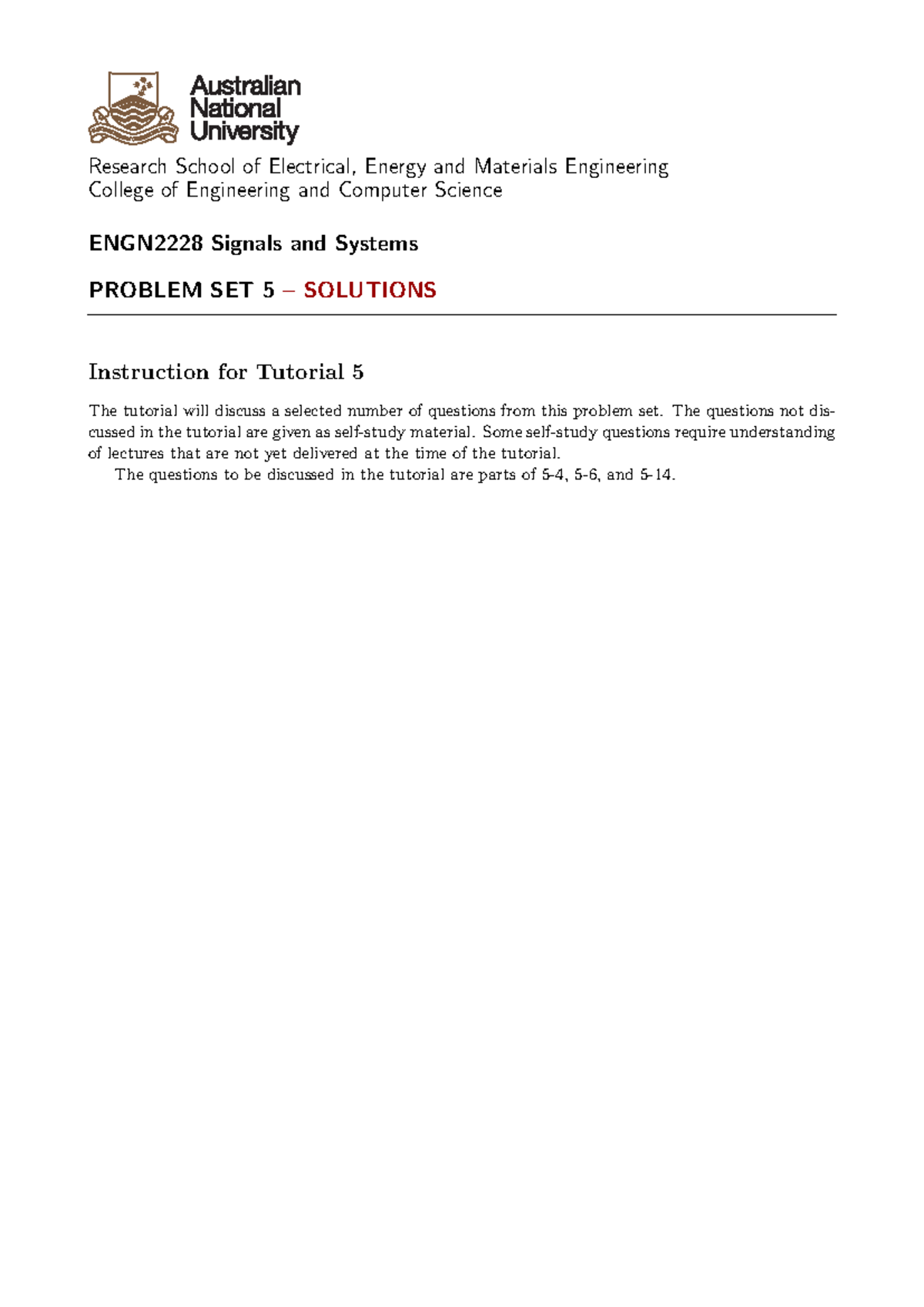 Tutorial problem set 5 solution - Research School of Electrical, Energy ...
