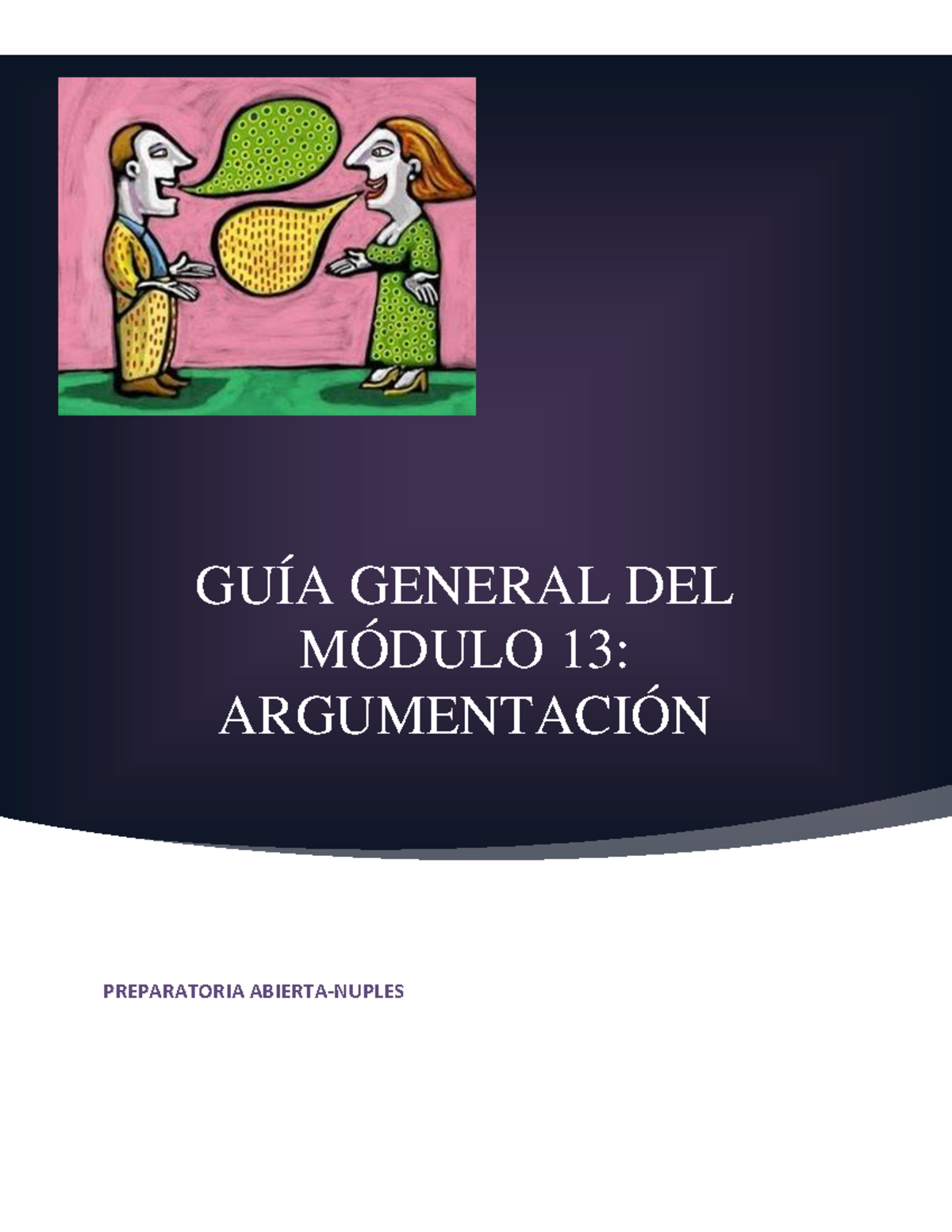 Guía Módulo 13: Técnicas de Argumentación e Investigación - Studocu