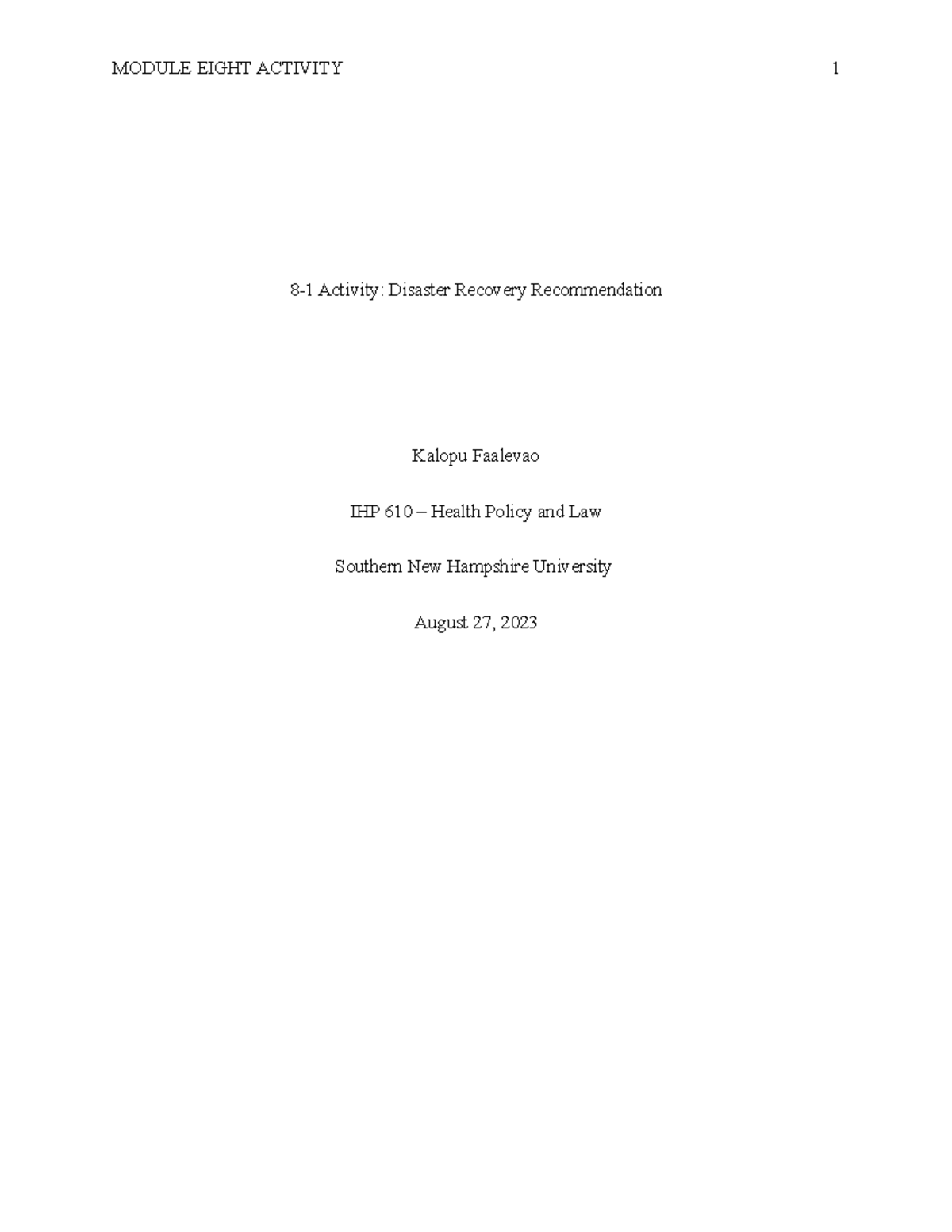 IHP 610 Module 8 Activity: Disaster Recovery Recommendations Analysis ...