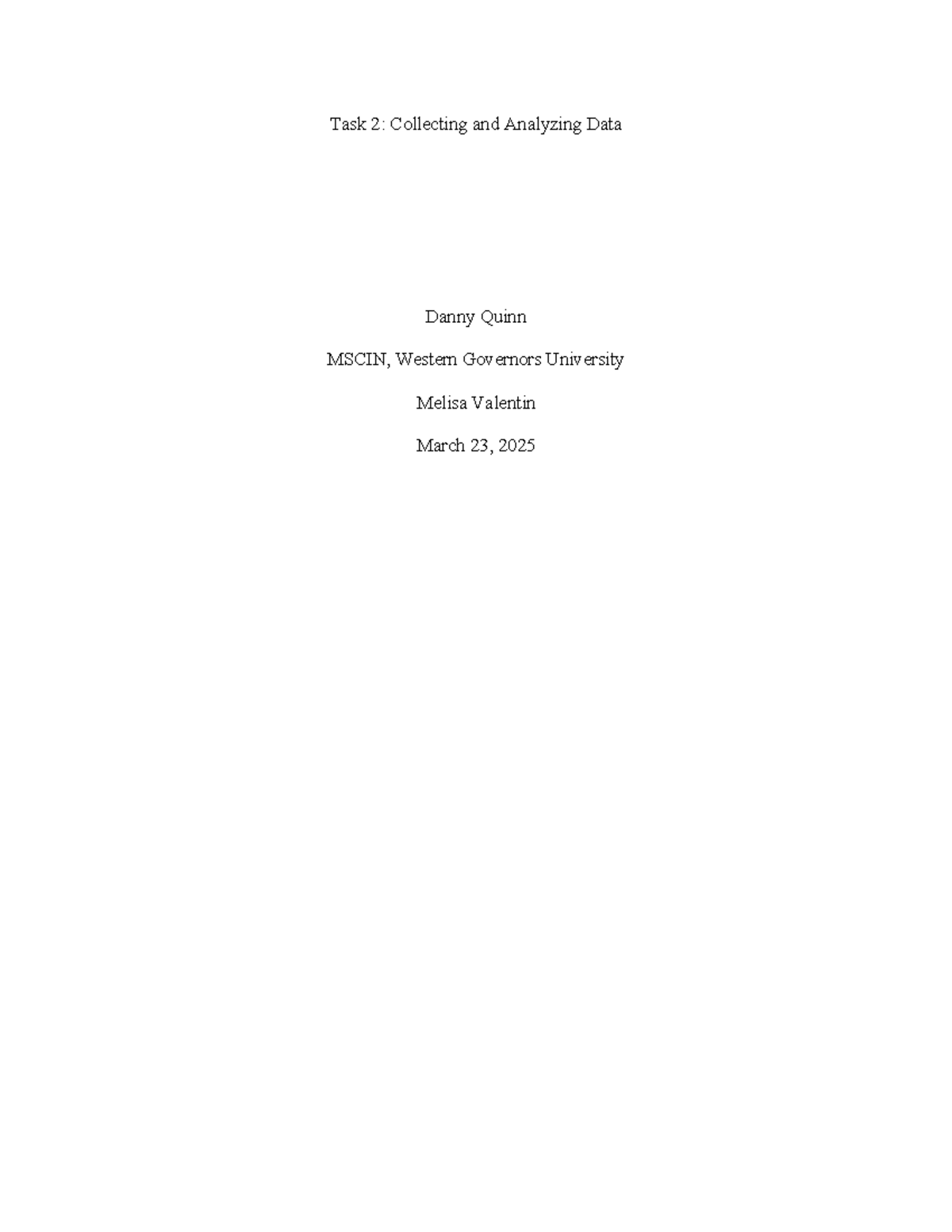 Task 2 Collecting and Analyzing Data - Problem Statement My fourth ...