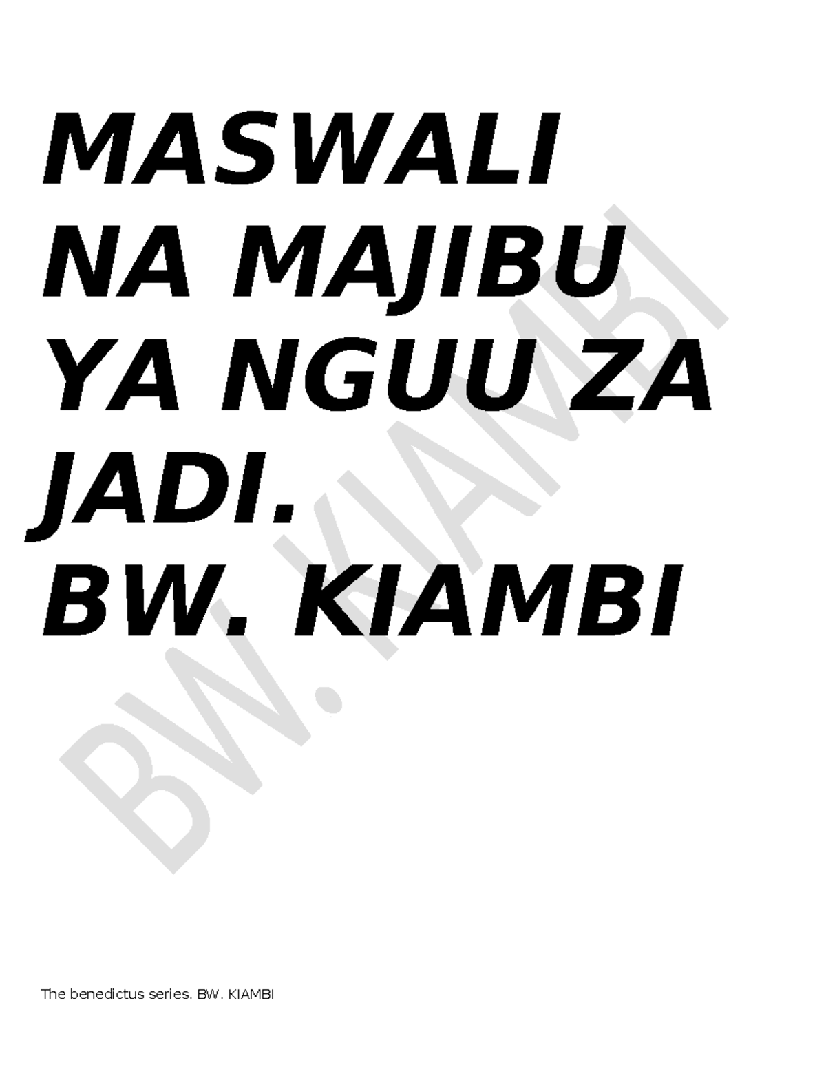 NGUU ZA JADI: MASWALI NA MAJIBU KATIKA BW. KIAMBI - Studocu