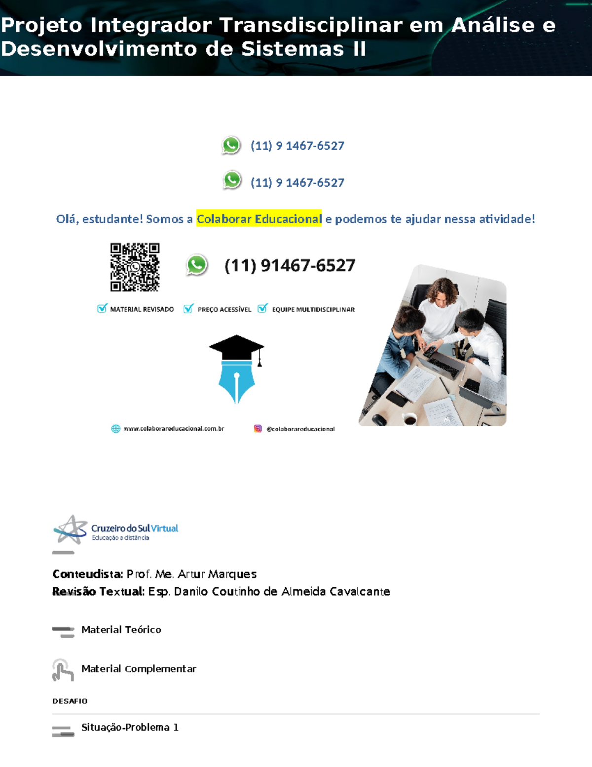 Projeto Integrador Transdisciplinar em Análise e Desenvolvimento de Sistemas II - (11) 9 1467 ...