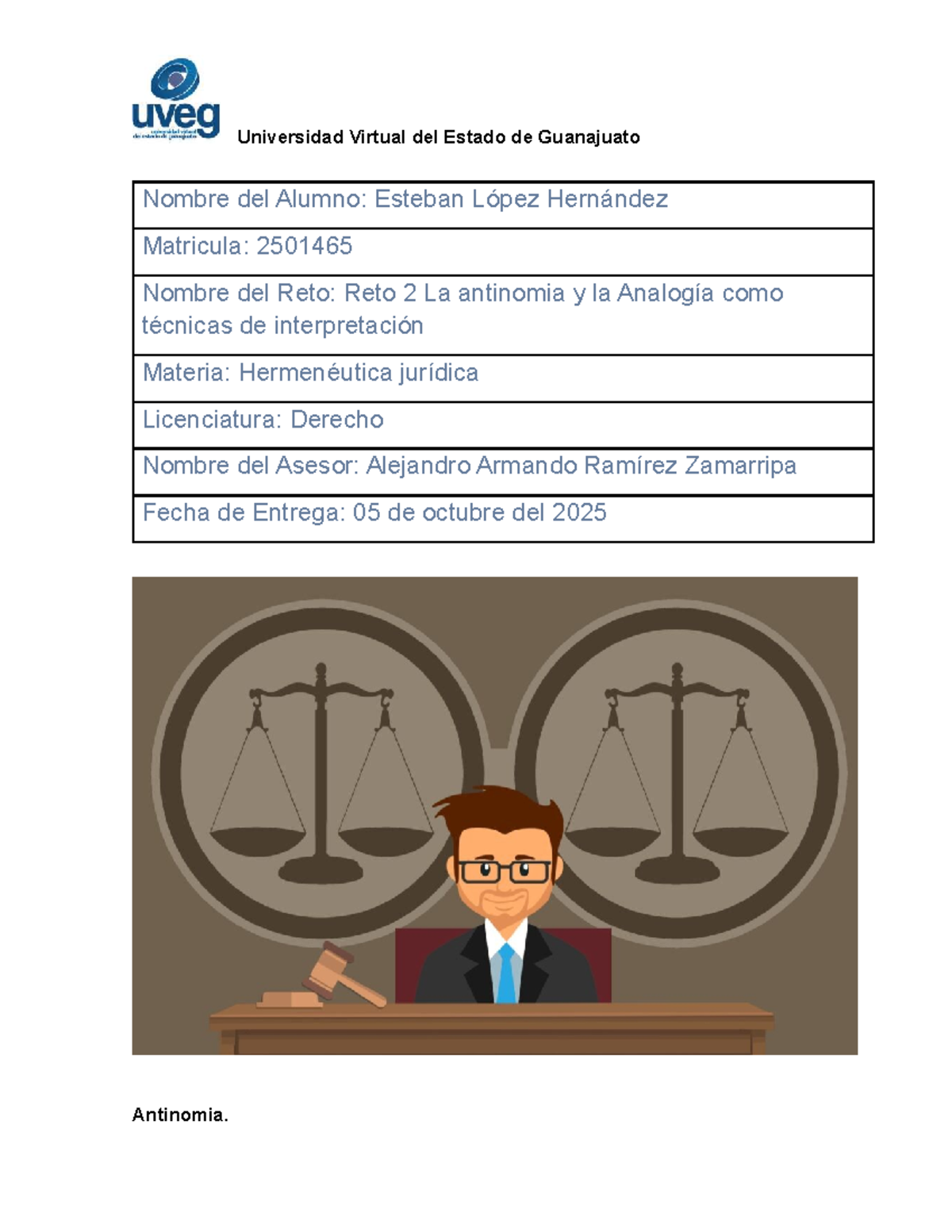 Reto 2: Antinomia y Analogía en Hermenéutica Jurídica - Derecho - Studocu