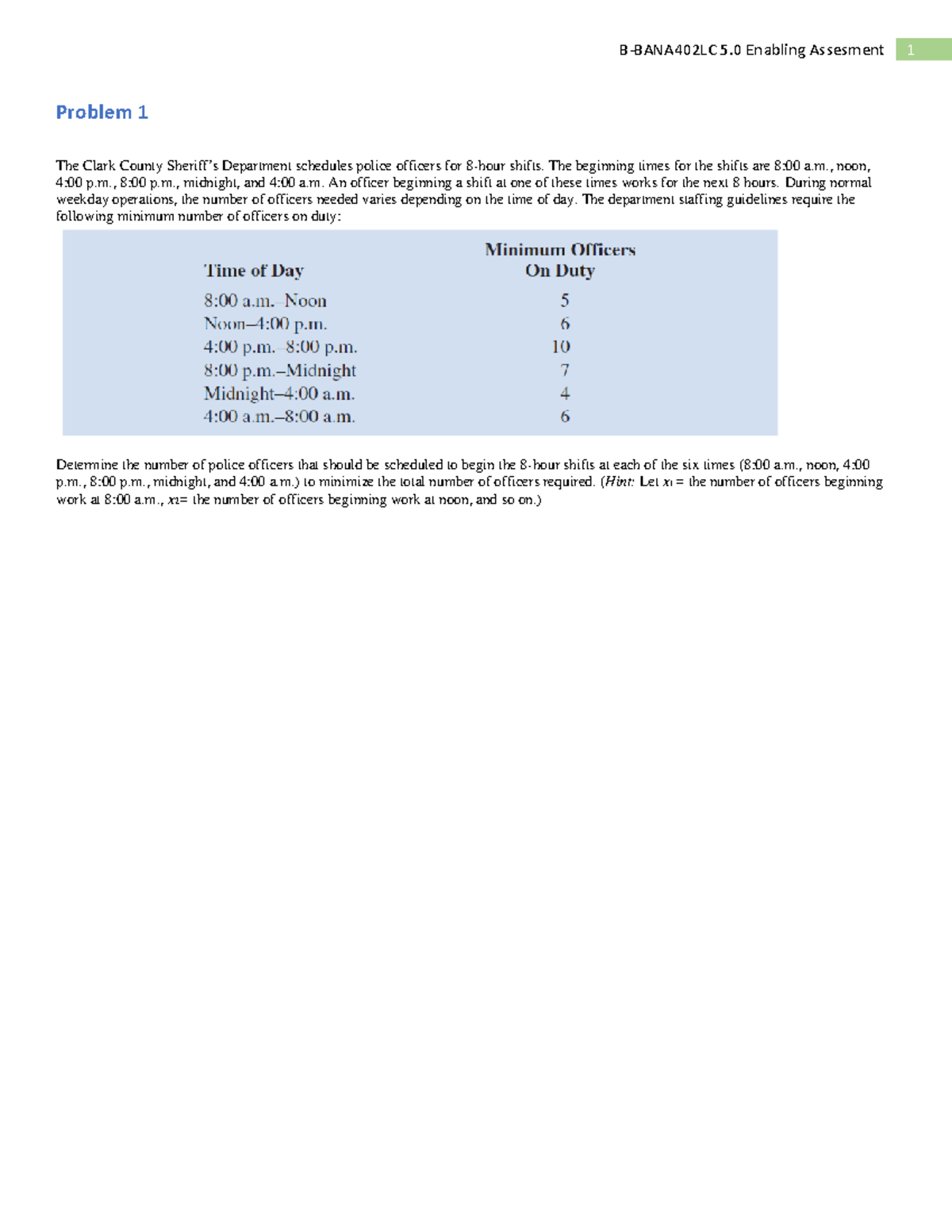 5.0 Enabling Assessment Linear Programming-1 - Problem 1 The Clark County Sheriff’s Department ...