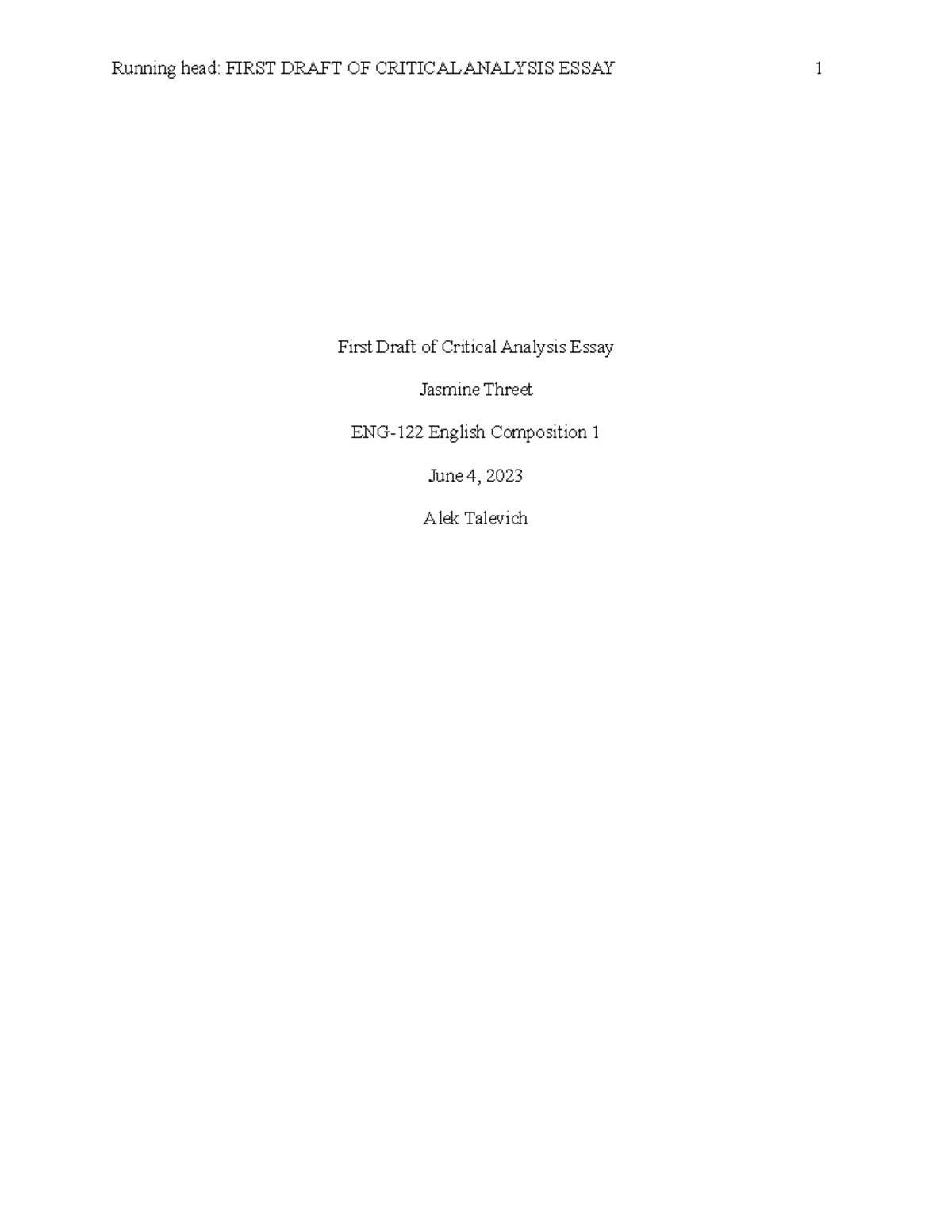 ENG 122 First Draft - Running head: FIRST DRAFT OF CRITICAL ANALYSIS ...