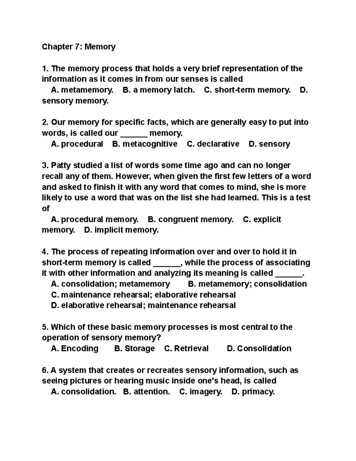 study materials for exam - Chapter 7: Memory The memory process that ...