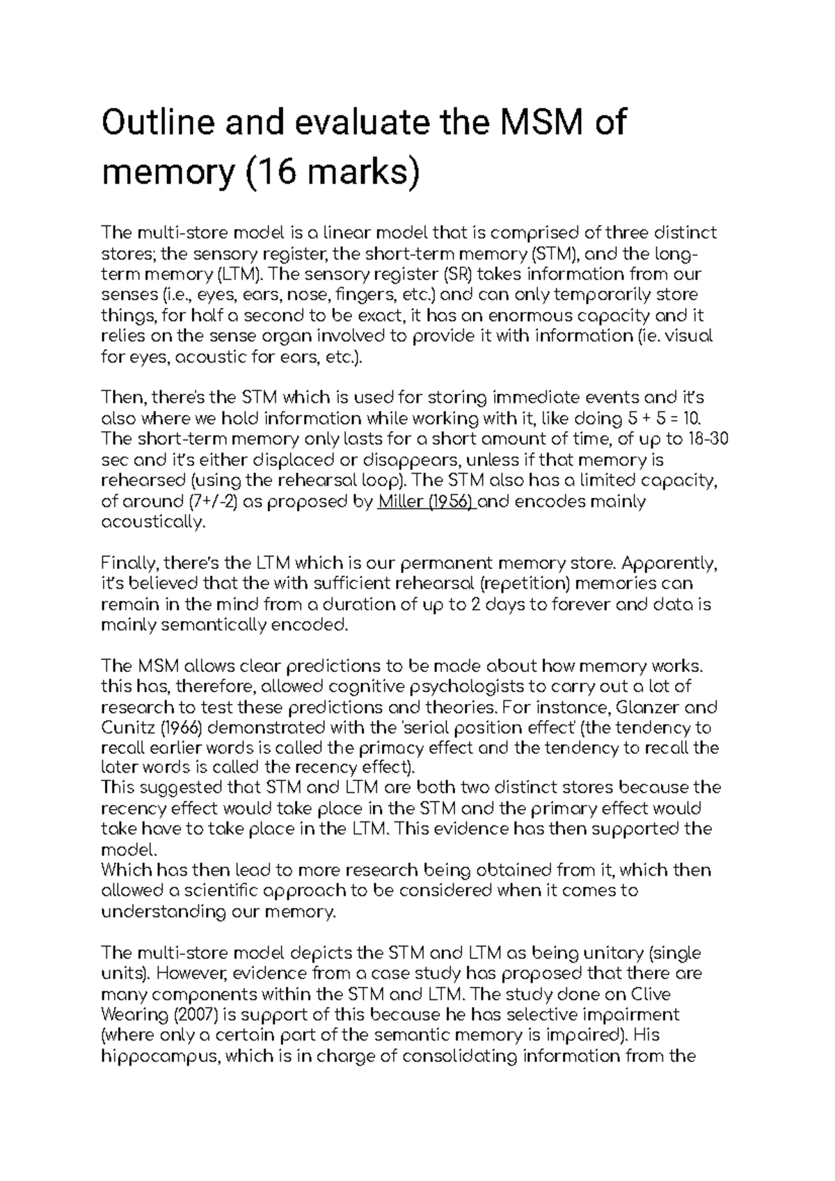 Outline and evaluate the MSM of memory (16 marks) - The sensory register (SR) takes information ...