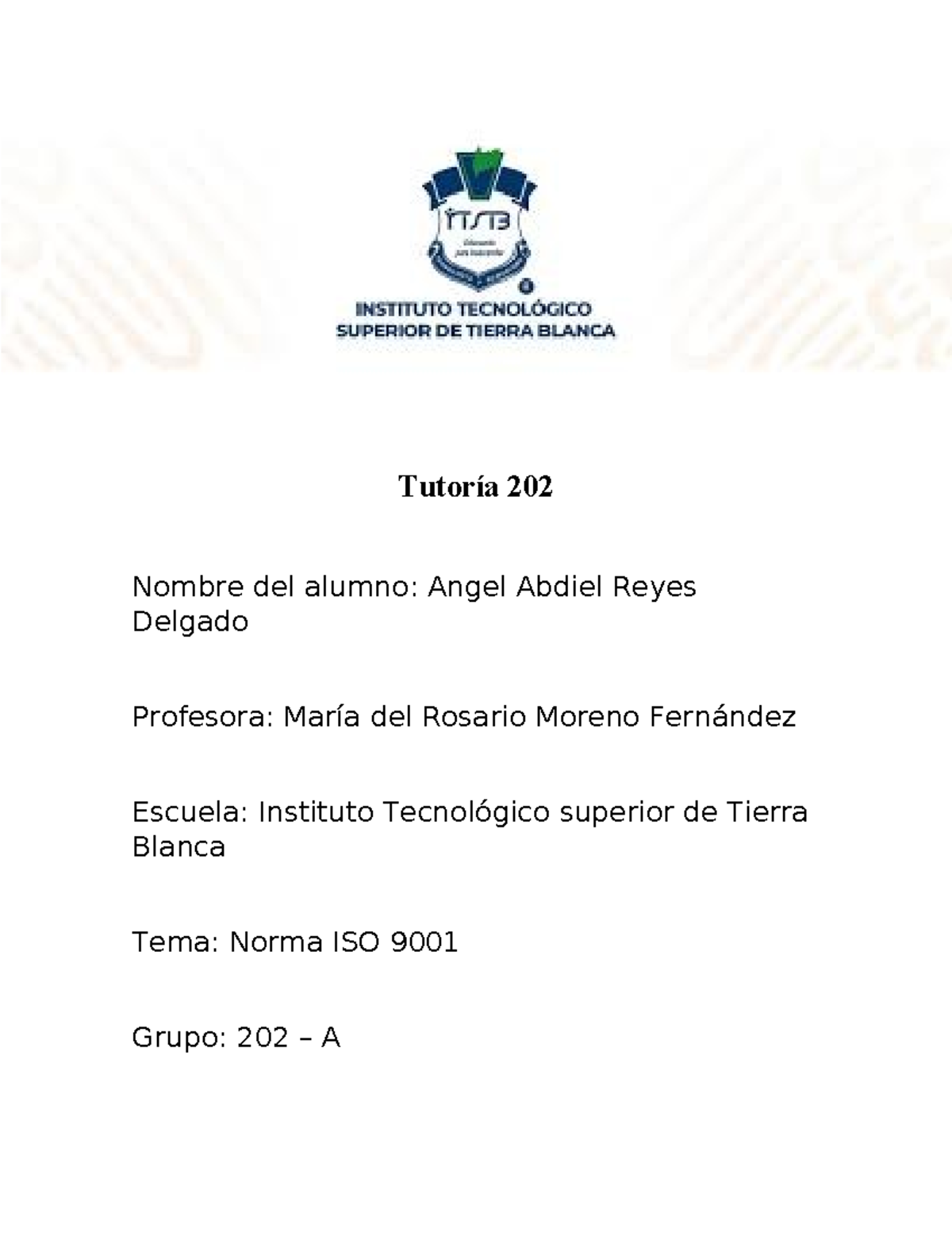 Norma ISO 9001 - Tutoría 202 de Angel Abdiel Reyes - Studocu