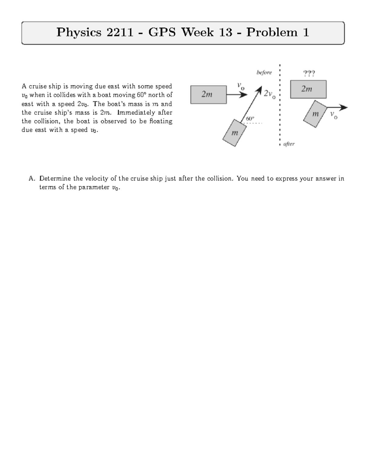 Physics 2211 GPS Week 13 problem set on collisions and velocities - Studocu