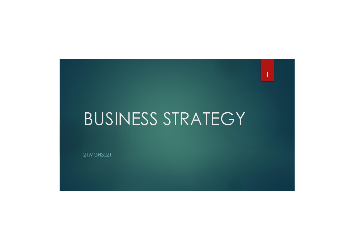 Unit 4 - PPT - BUSINESS STRATEGY 21MGH302T 1 Syllabus BUSINESS STRATEGY ...
