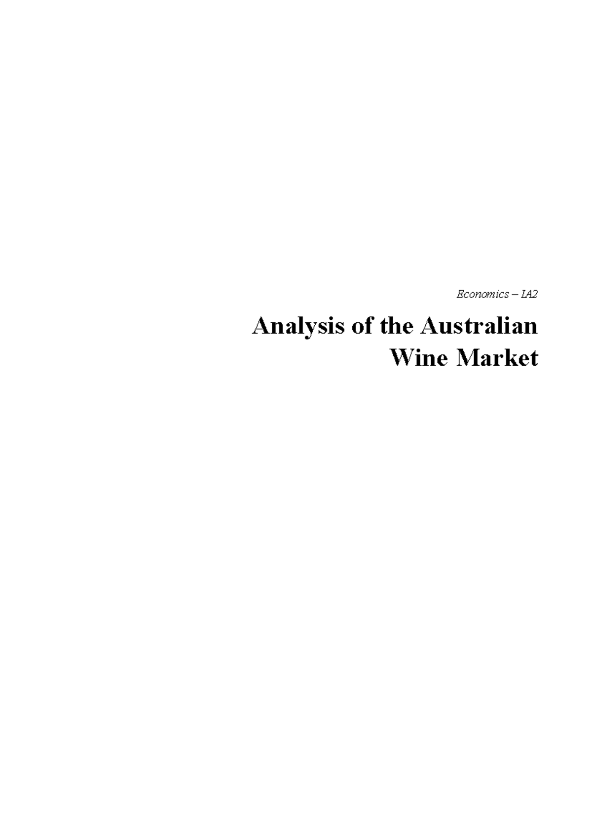 2023 QCE Economics IA2: Analysis of Australia's Wine Market Growth ...