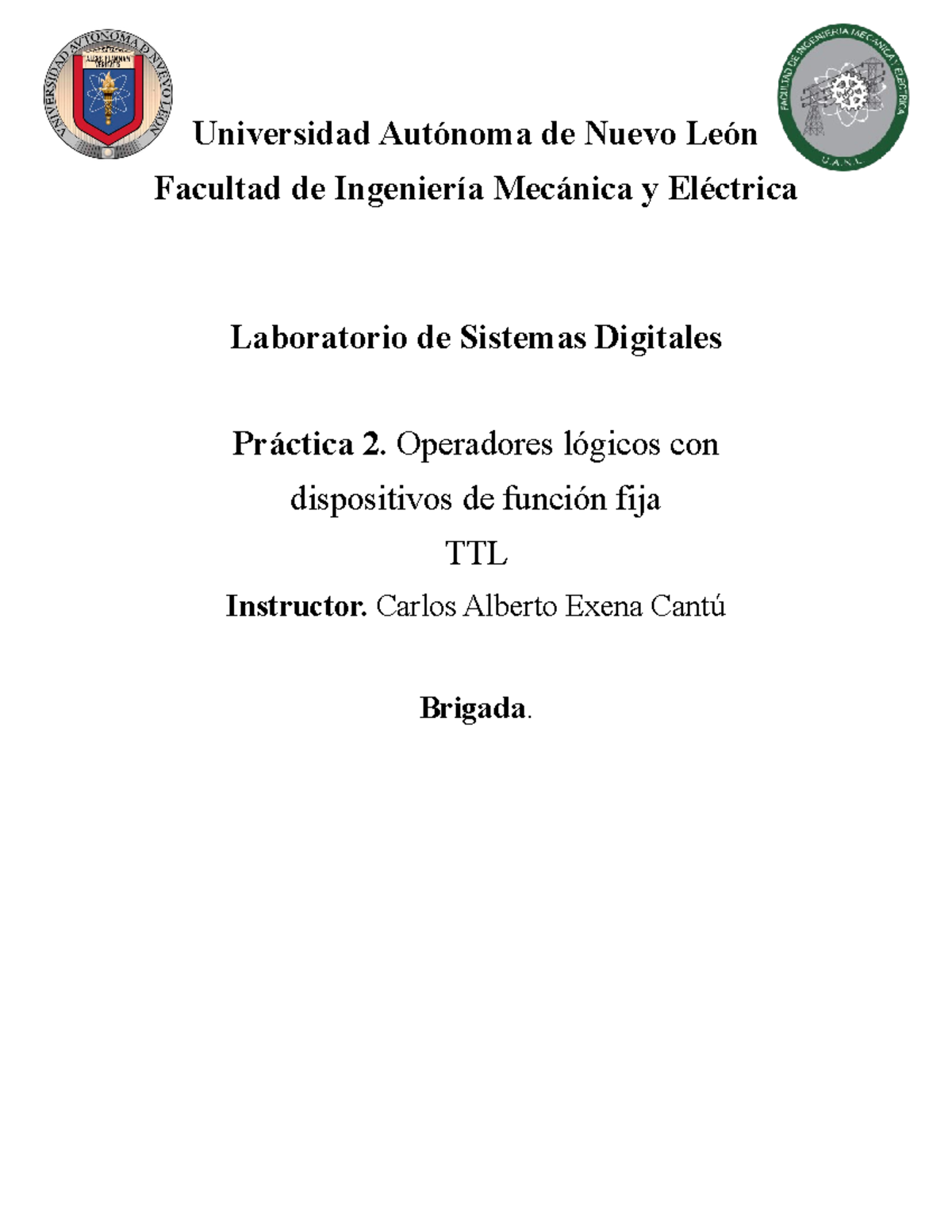 Práctica 2: Operadores Lógicos en Sistemas Digitales - FIME - Studocu