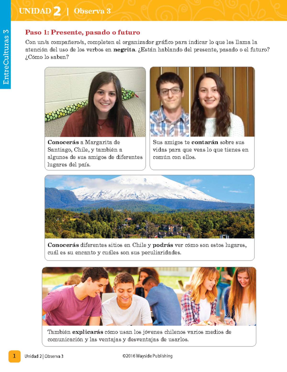 Observa el Futuro Simple: Unidad 2 - EntreCulturas 3 - Studocu